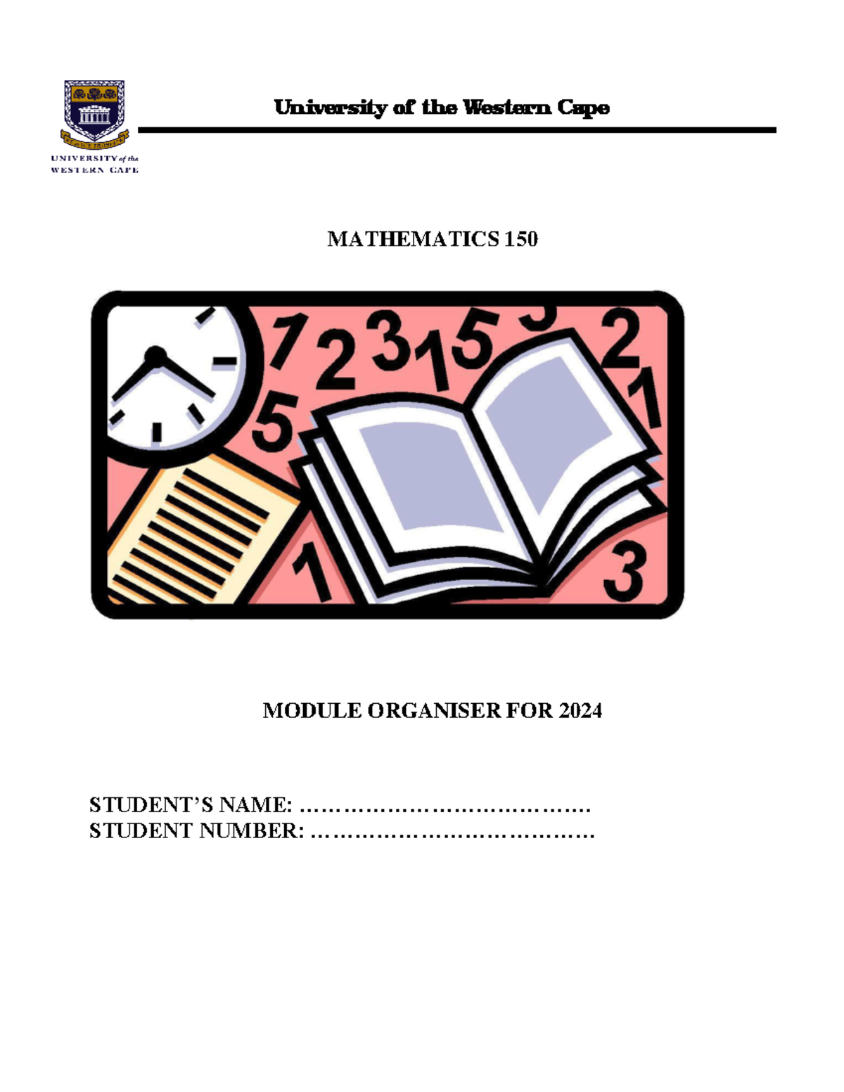 Module Organiser 2024 12 FEB 2024 - MATHEMATICS 150 MODULE ORGANISER ...