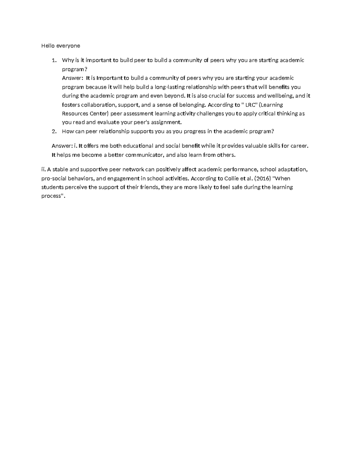 Discussion Assignment unit 2 - Hello everyone 1. Why is it important to ...