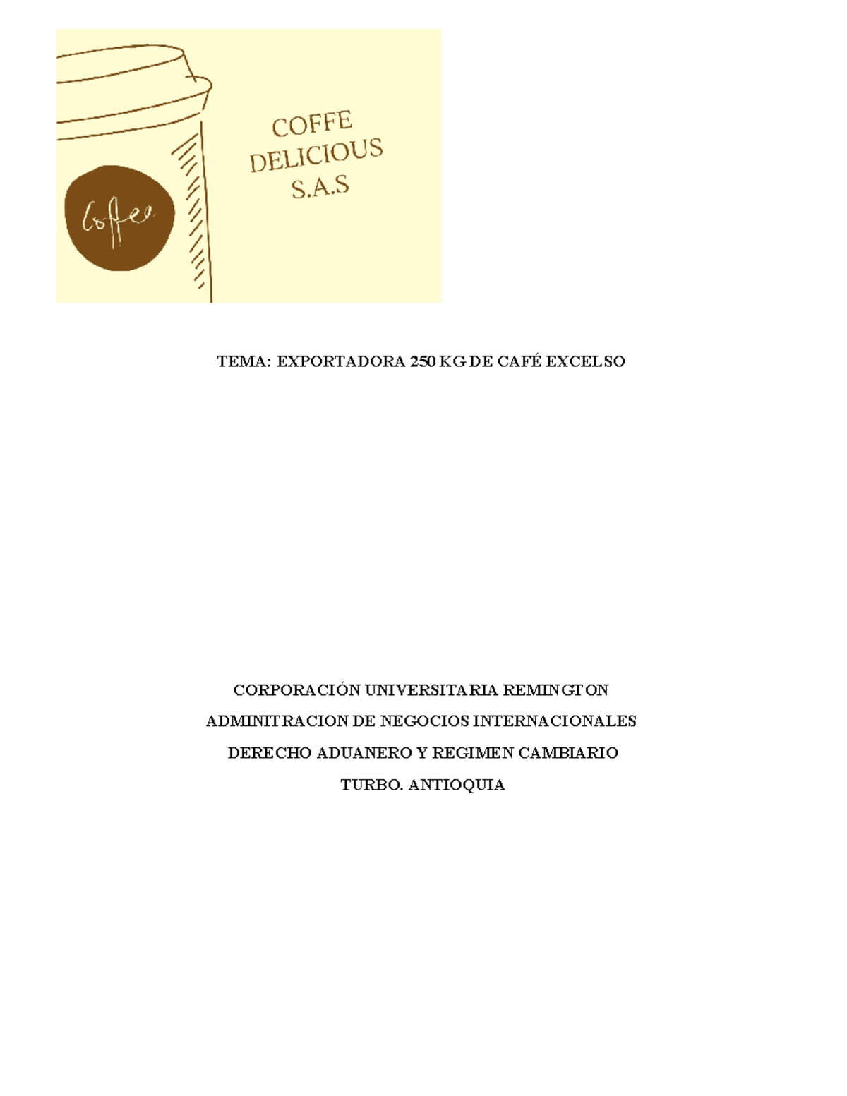 CAFE DE Excelso 250kg para exportar - TEMA: EXPORTADORA 250 KG DE CAFÉ ...
