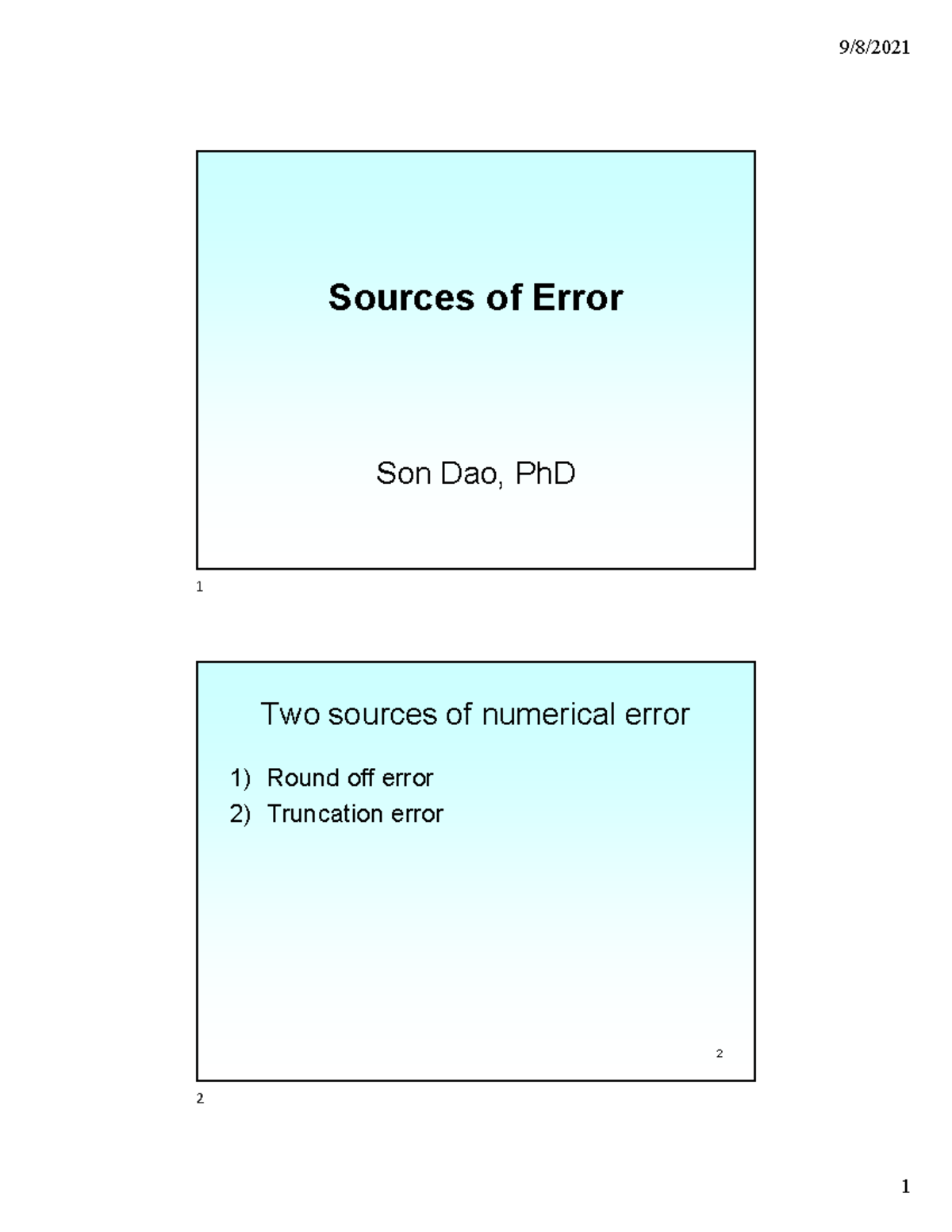 1-3sourcesoferror - good - Sources of Error Son Dao, PhD 2 Two sources ...