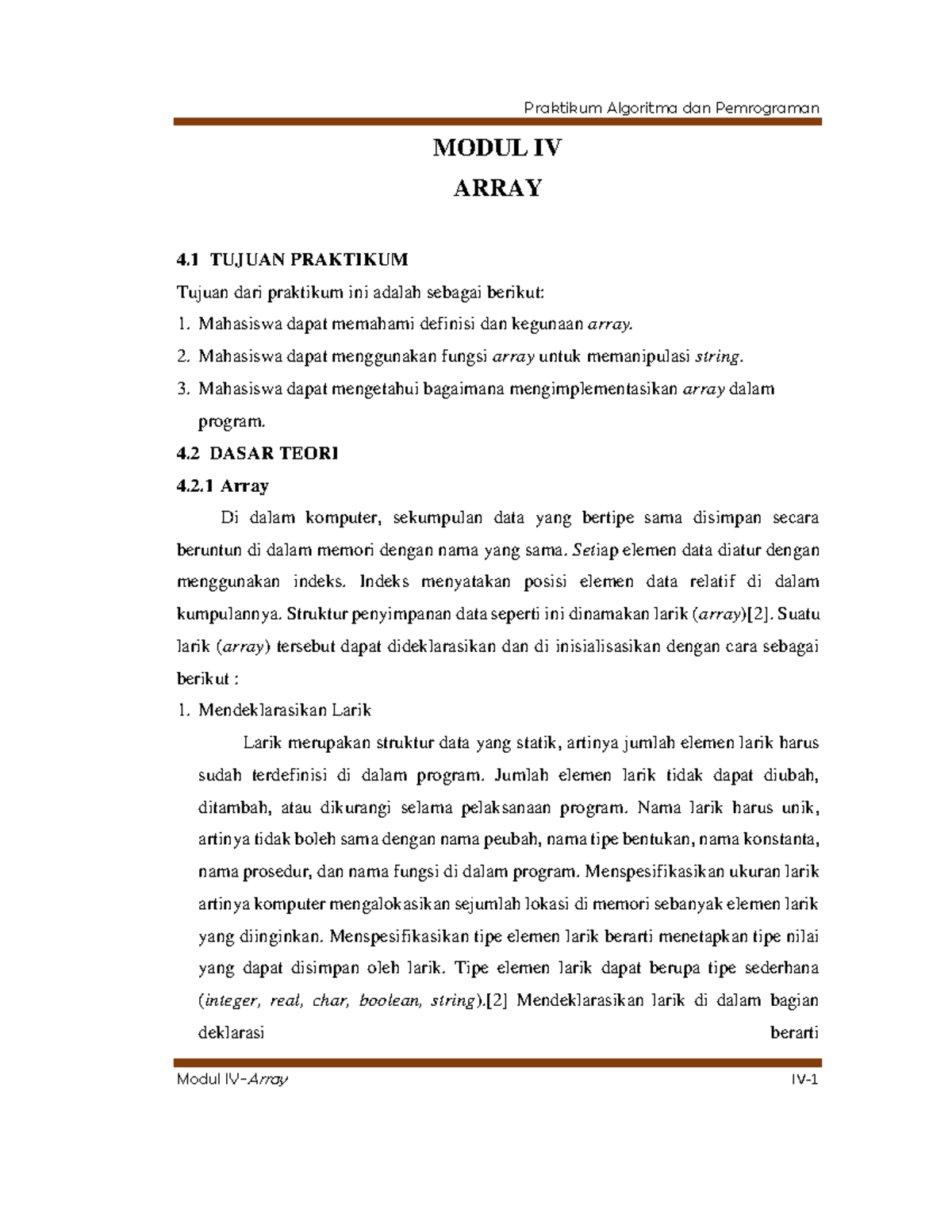 Laporan Modul 4 Muhammad Shata Hibrizi - MODUL IV ARRAY 4 TUJUAN PRAKTIKUM Tujuan dari praktikum ...