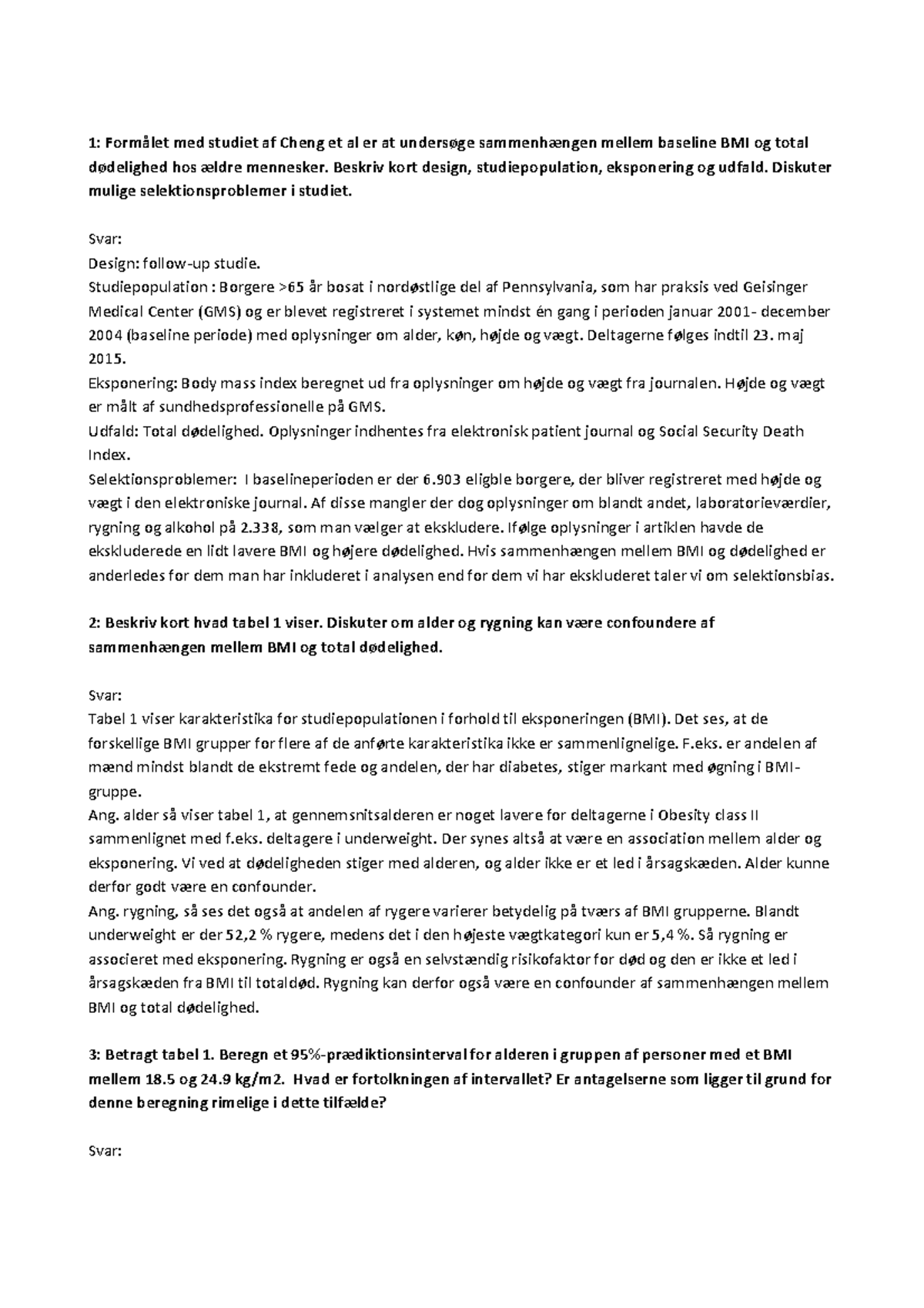 Eksamen E2016 - besvarelse - 1: Formålet med studiet af Cheng et al er ...