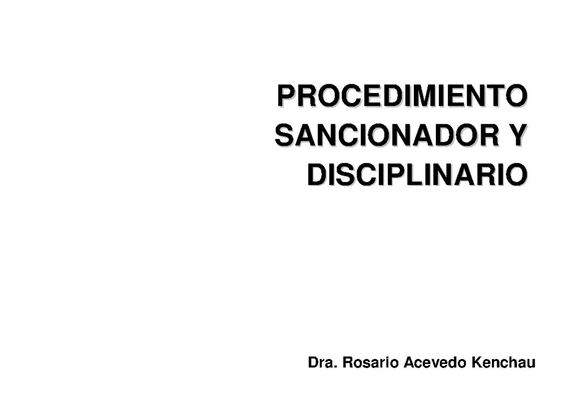 Proceso Sancionador - PROCEDIMIENTOPROCEDIMIENTO SANCIONADOR Y SANCIONADOR Y DISCIPLINARIO - Studocu