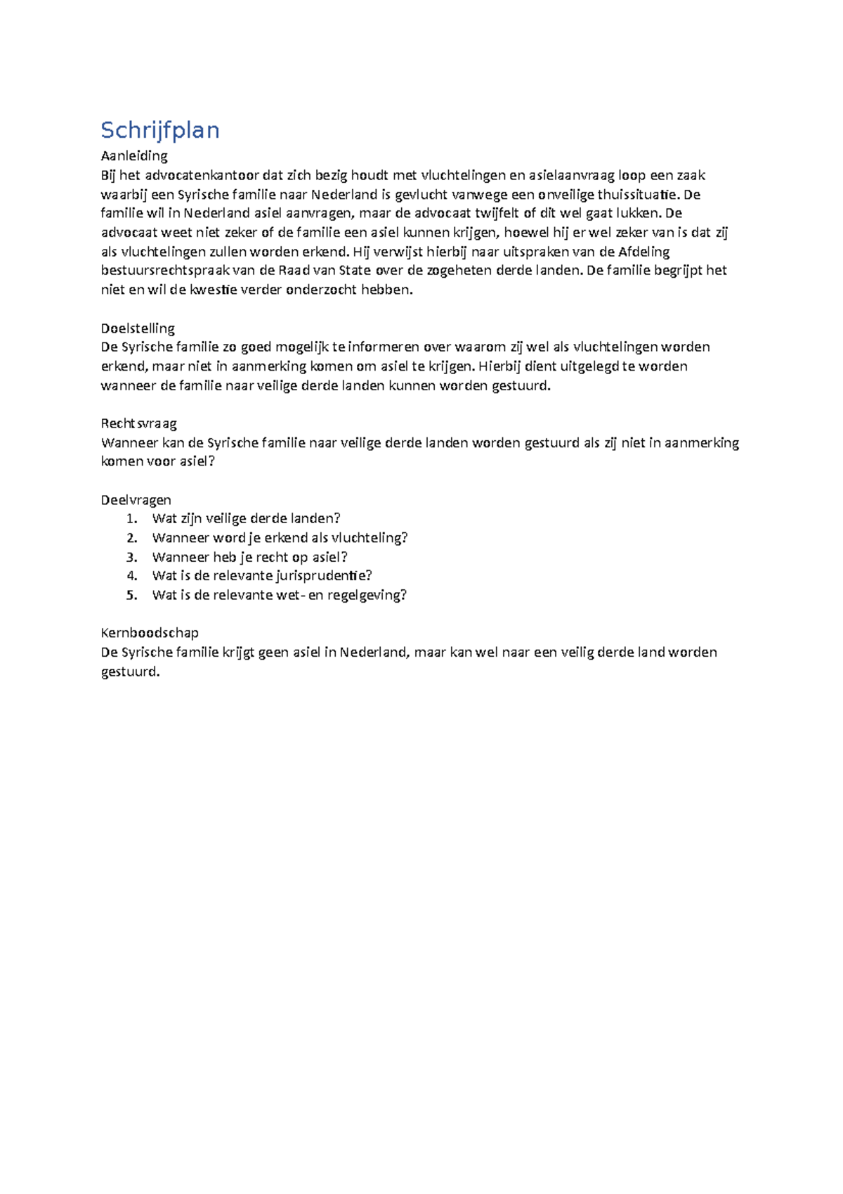 Schrijfplan - Schrijfplan Aanleiding Bij het advocatenkantoor dat zich ...