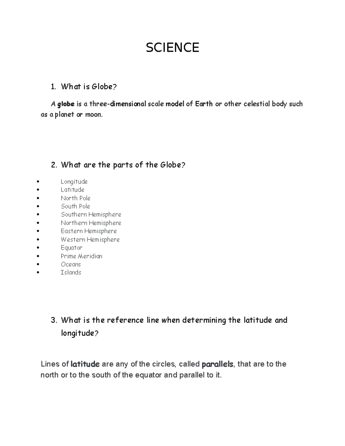 homework in sci - SCIENCE 1. What is Globe? A globe is a three ...