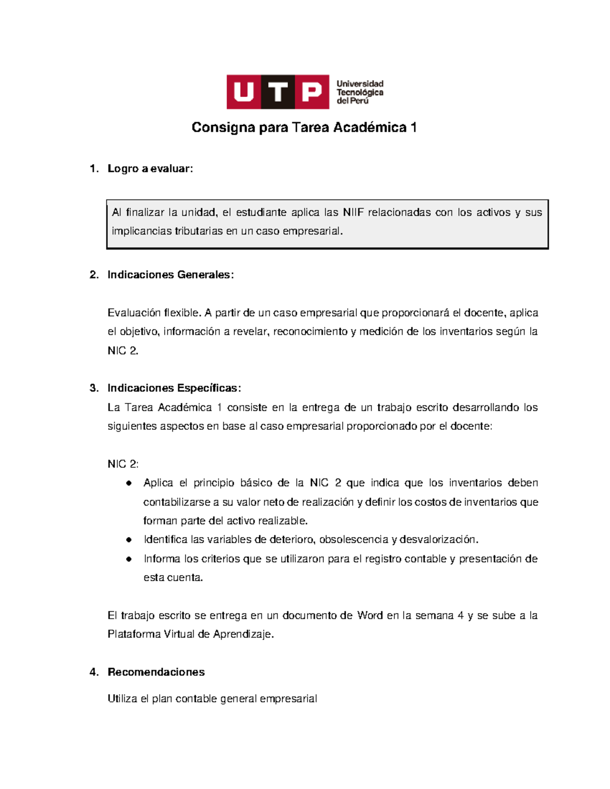 TA1 Indicacione - Ta1 - Consigna para Tarea Académica 1 1. Logro a evaluar: Al finalizar la ...