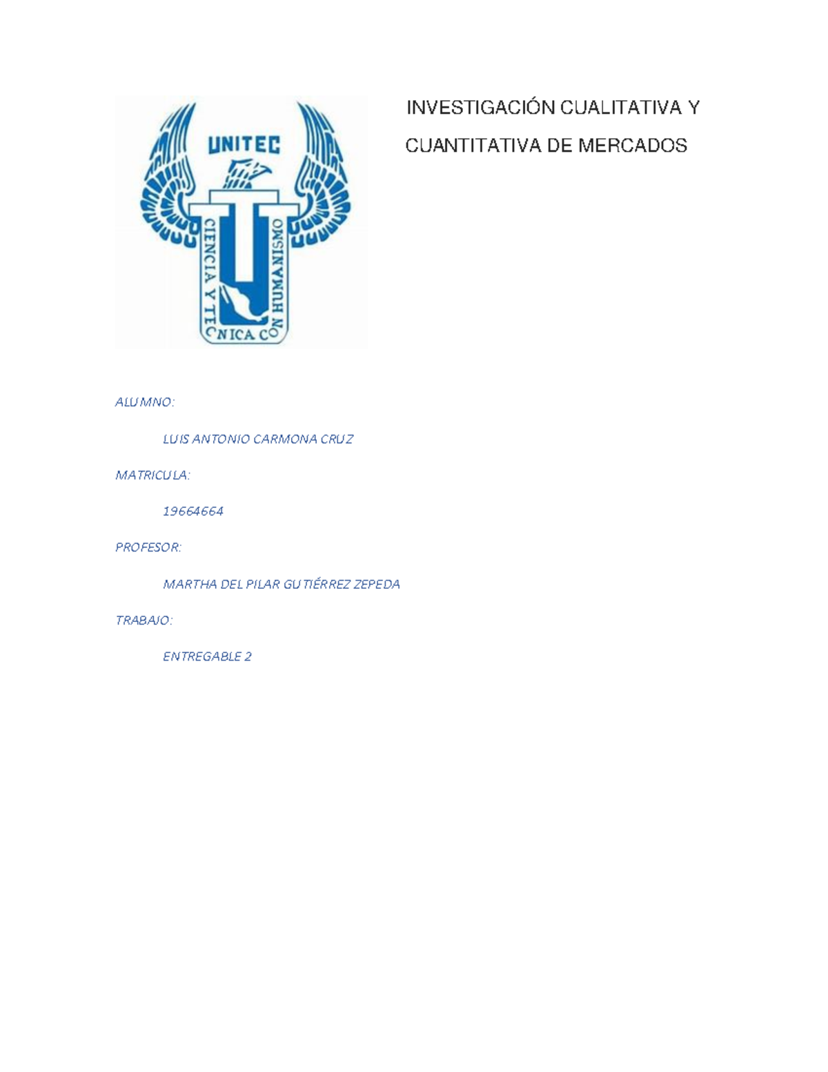 Entregable 2 cuanti y cuali - INVESTIGACIÓN CUALITATIVA Y CUANTITATIVA ...