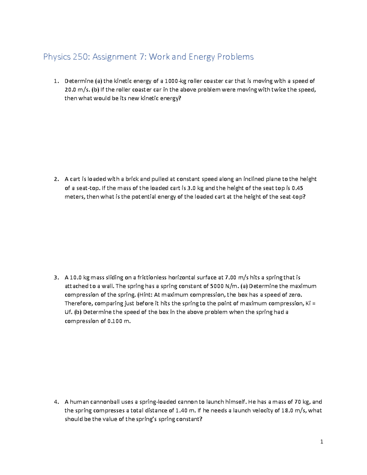 Assignment 7 Energy Problems - Physics 250: Assignment 7: Work and ...