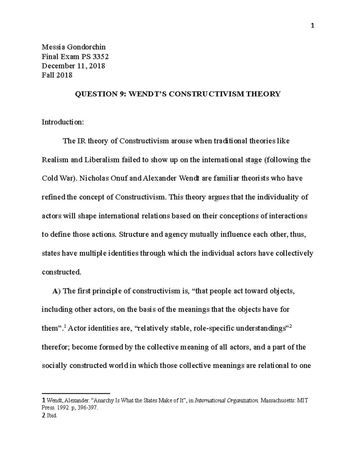 Wendt's Constructivism Theory - Messia Gondorchin Final Exam PS 3352 ...