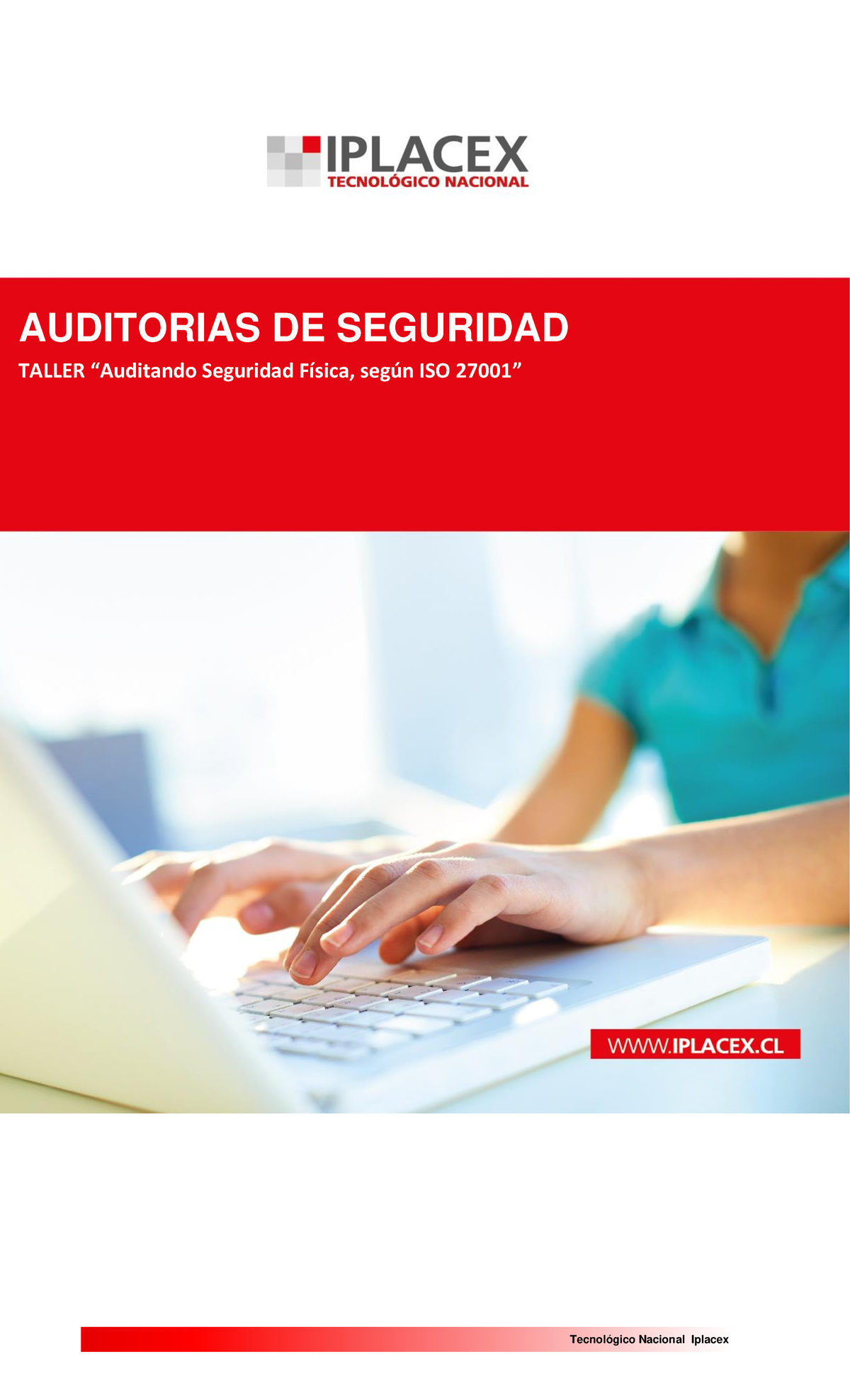 Taller de auditoria de seguridad-1 - AUDITORIAS DE SEGURIDAD TALLER “Auditando Seguridad Física ...
