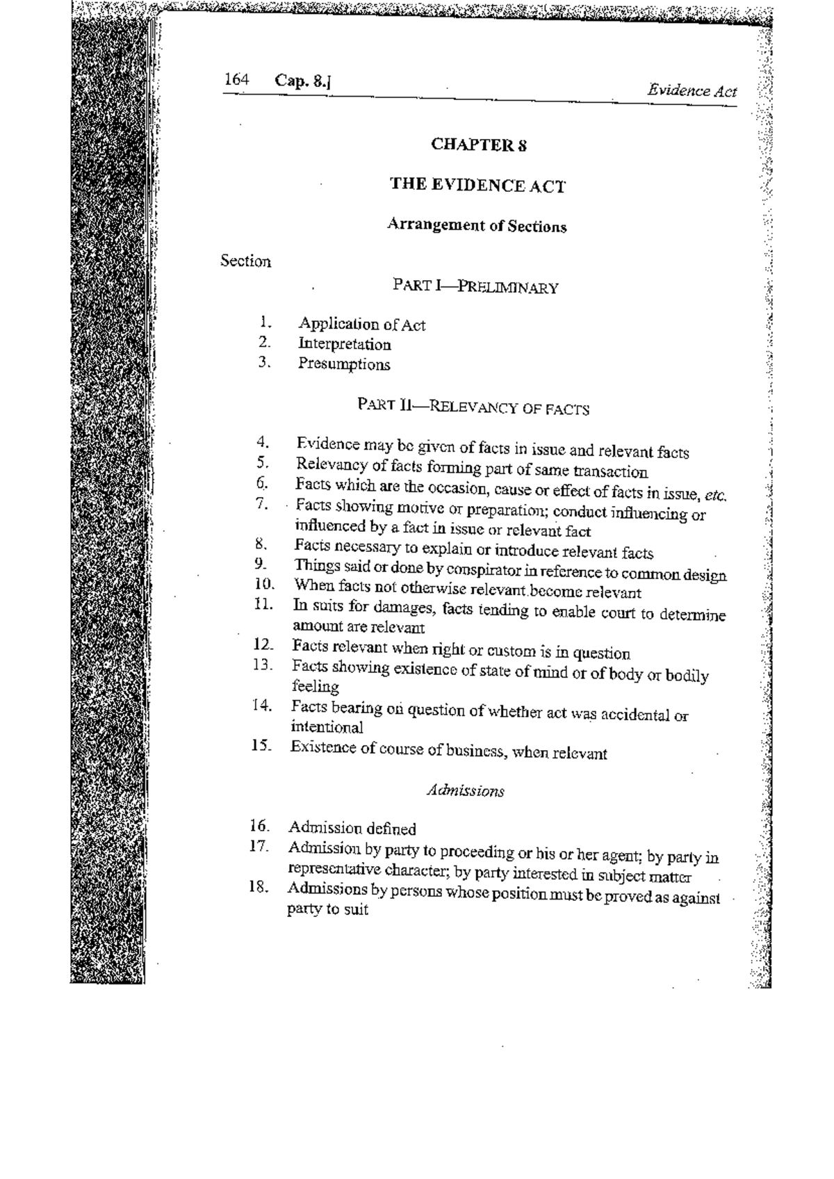 CAP 8. THE Evidence ACT - 164 Cap. Evidence Act CHAPTER 8 THE EVIDENCE ACT Arrangement of ...