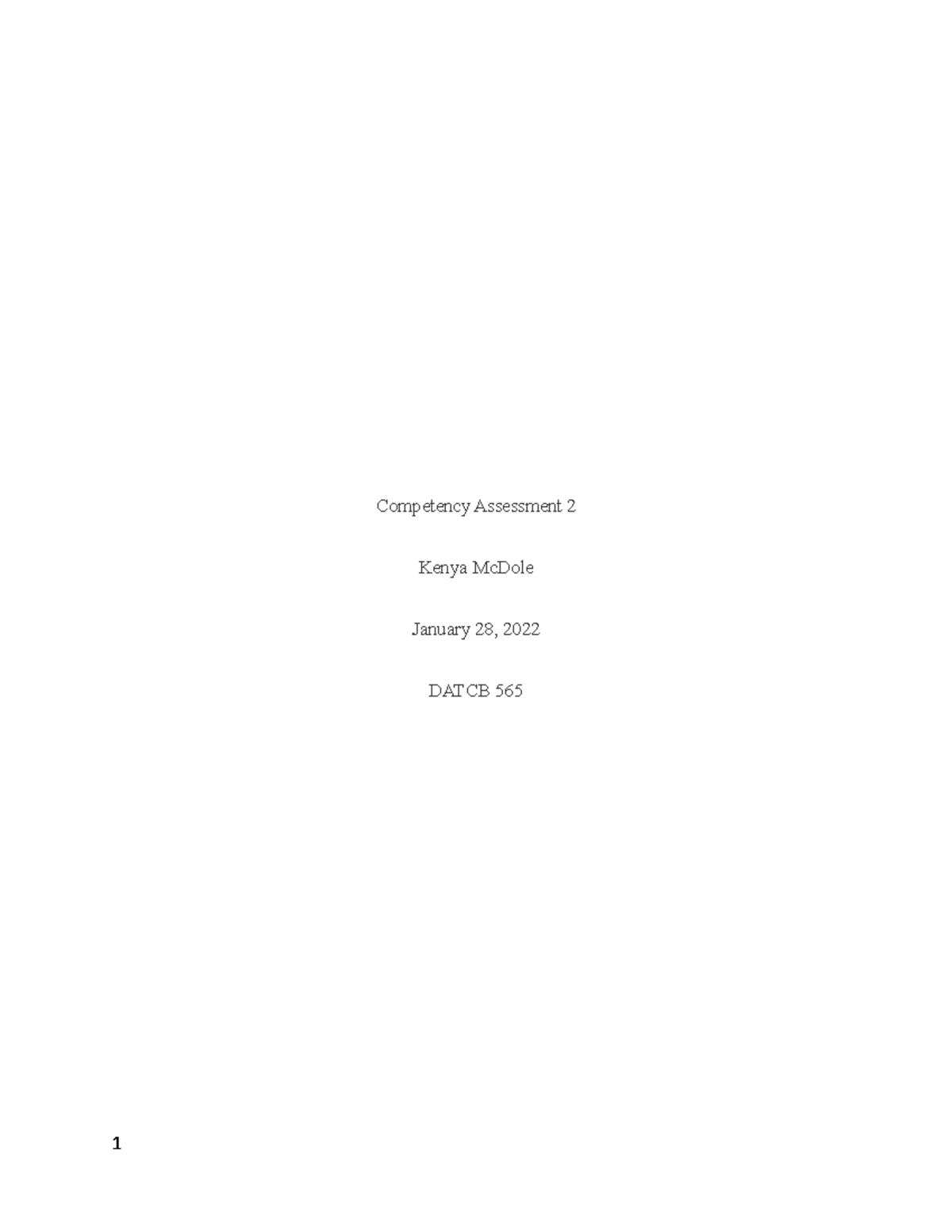 Competency 2 Assesment Datcb 565 - Kenya McDole Competency Assessment January 28, DATCB ...