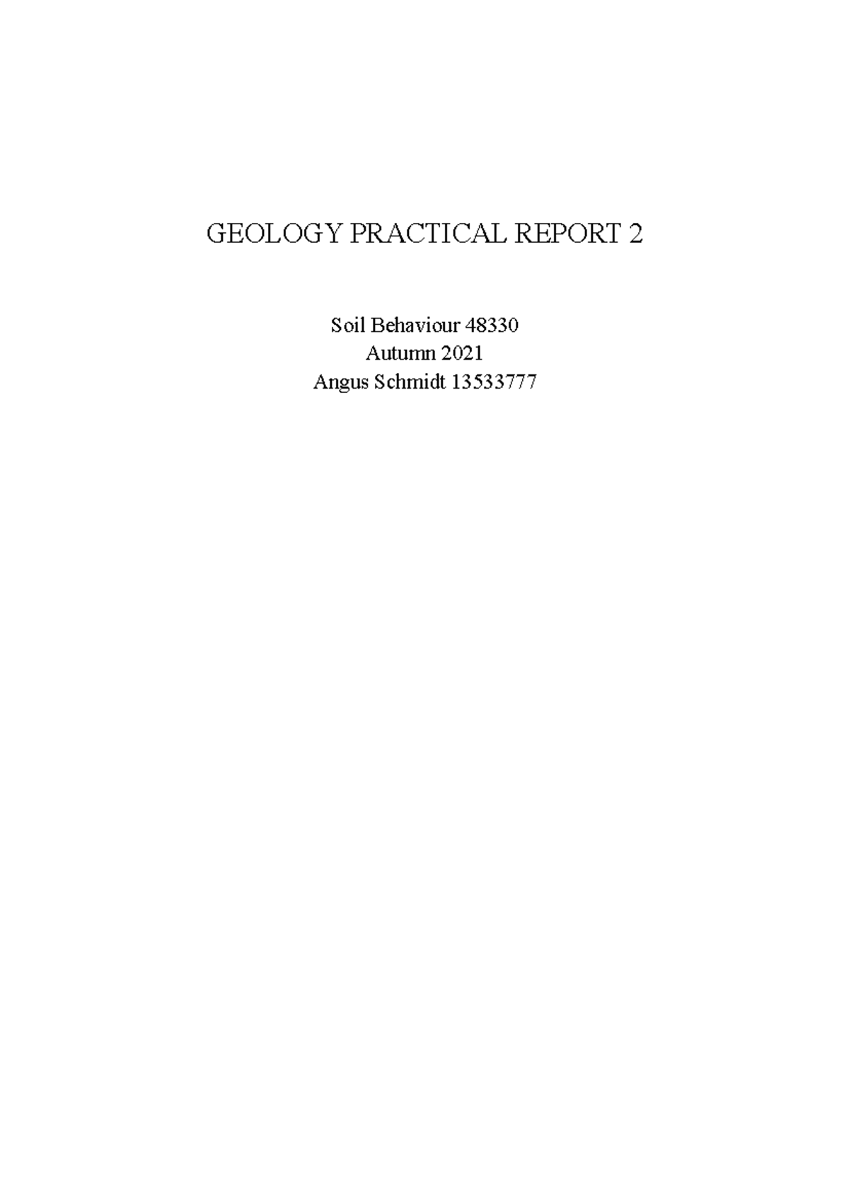 Geology Practical Report 2 - GEOLOGY PRACTICAL REPORT - Soil Behaviour ...