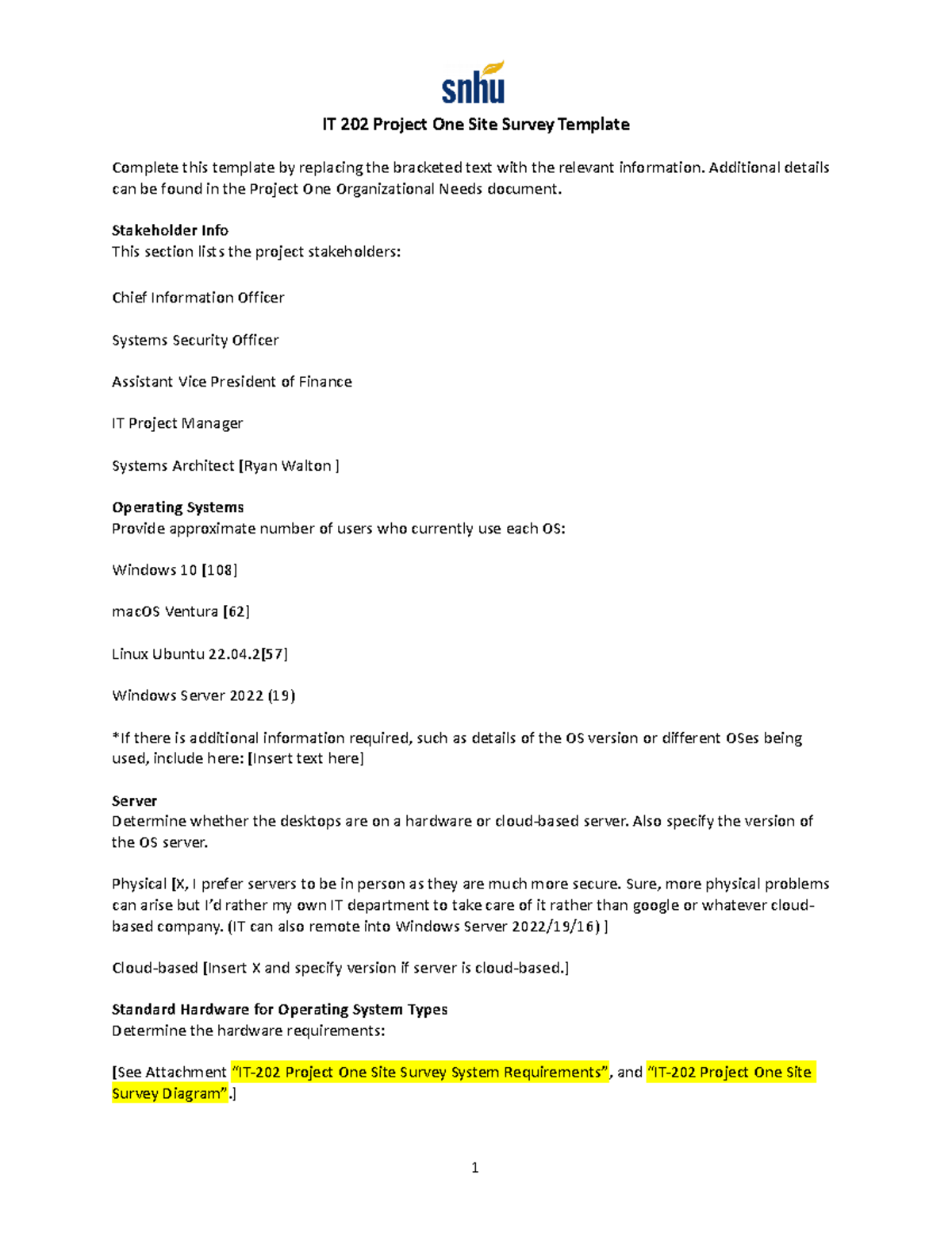 IT 202 Project One Site Survey - Additional details can be found in the ...