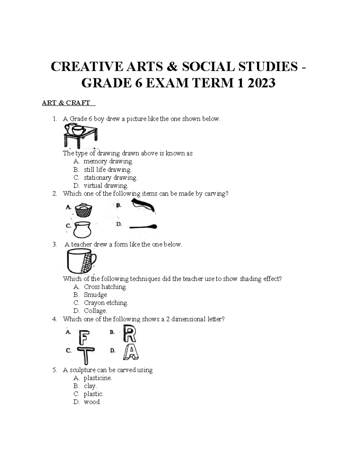 Creative ARTS Grade 6 - CREATIVE ARTS & SOCIAL STUDIES - GRADE 6 EXAM TERM 1 2023 ART & - Studocu