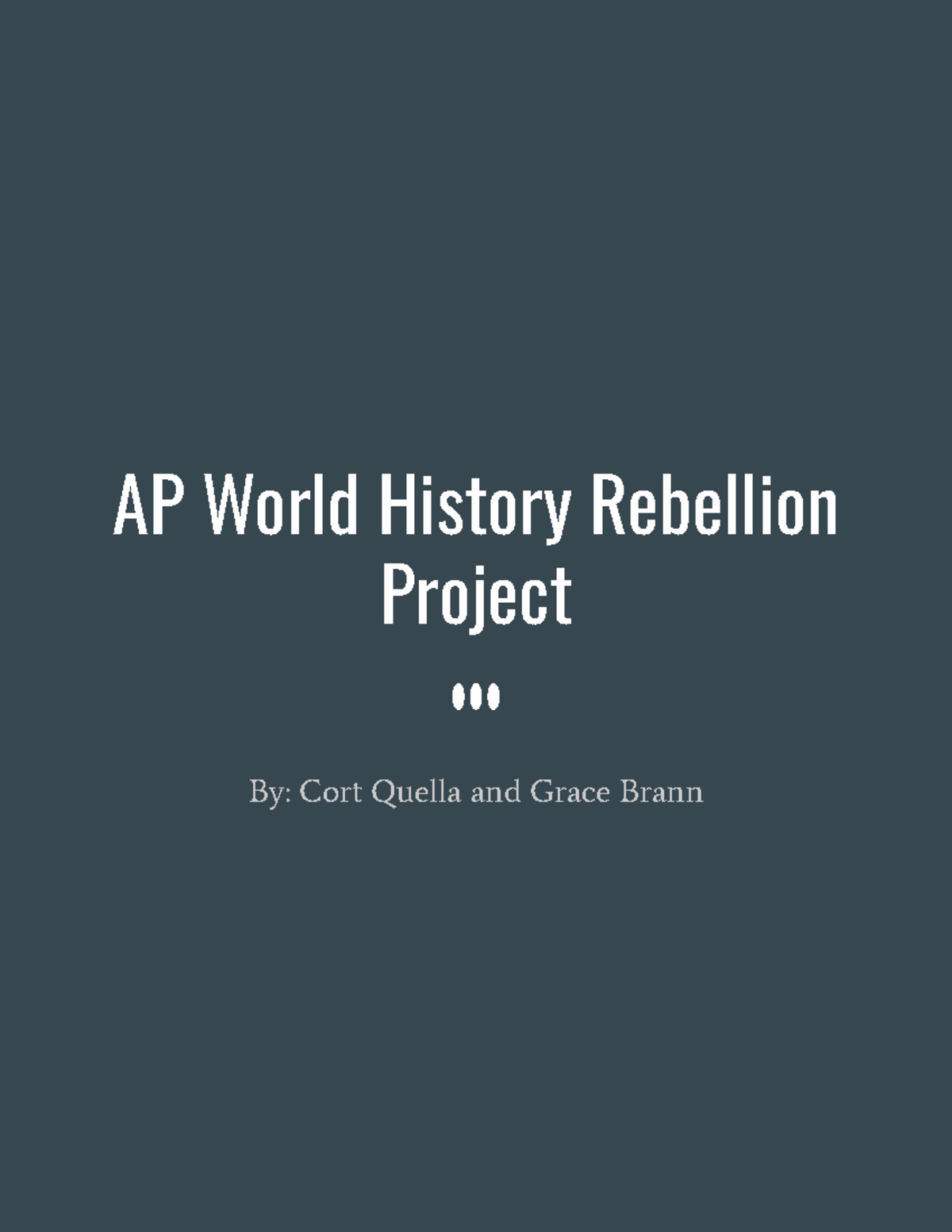AP World History Rebellion Project - AP World History Rebellion Project ...