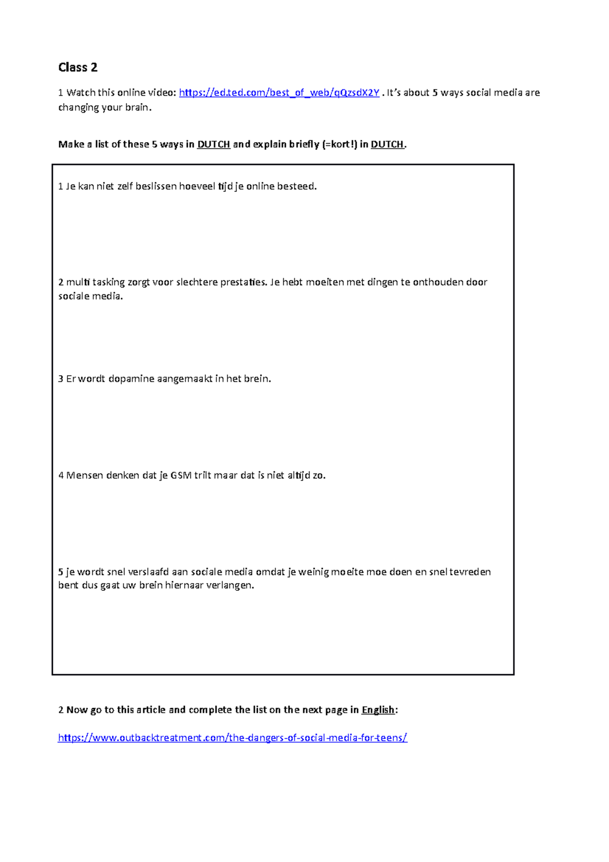 Assignment week 1 class 2 kalaaielmehdi - Class 2 1 Watch this online video: - Studocu
