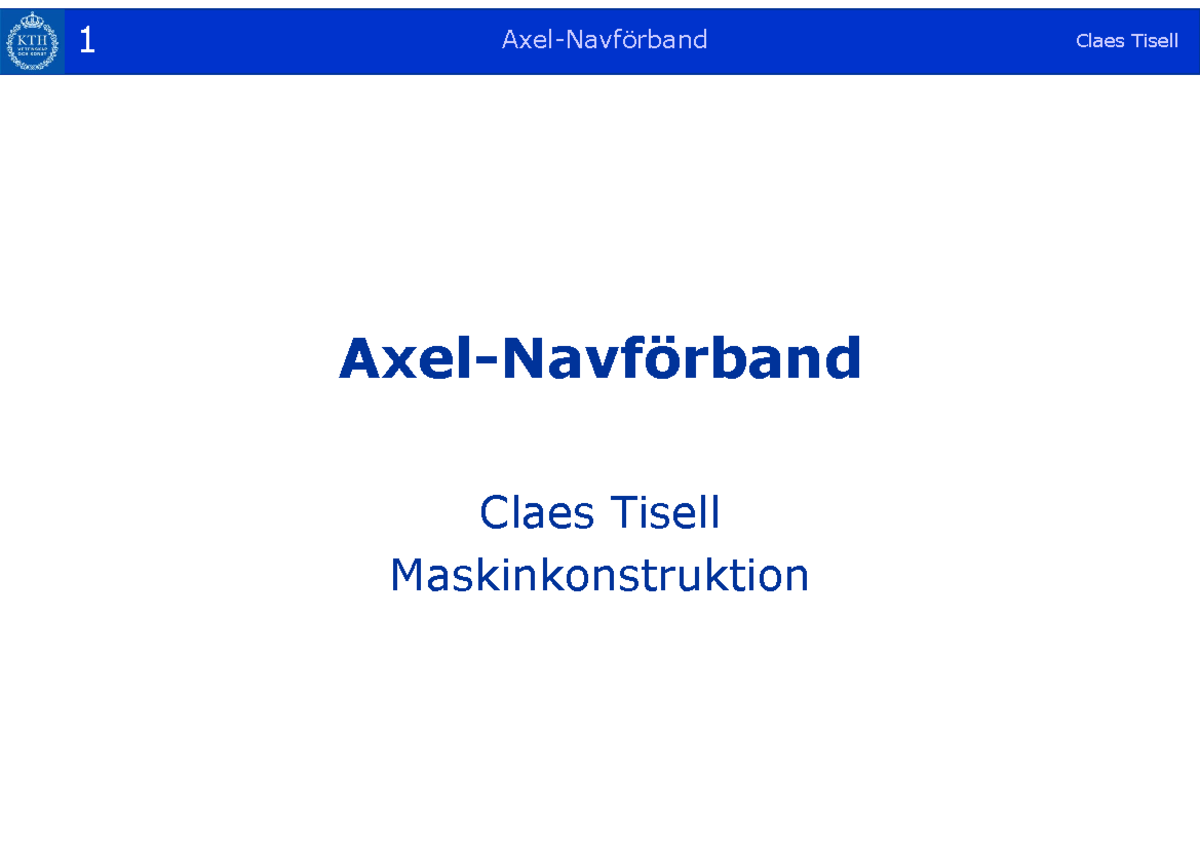 F17 - Axel-Nav - Föreläsning - Axel-Navförband Axel-Navförband Claes ...