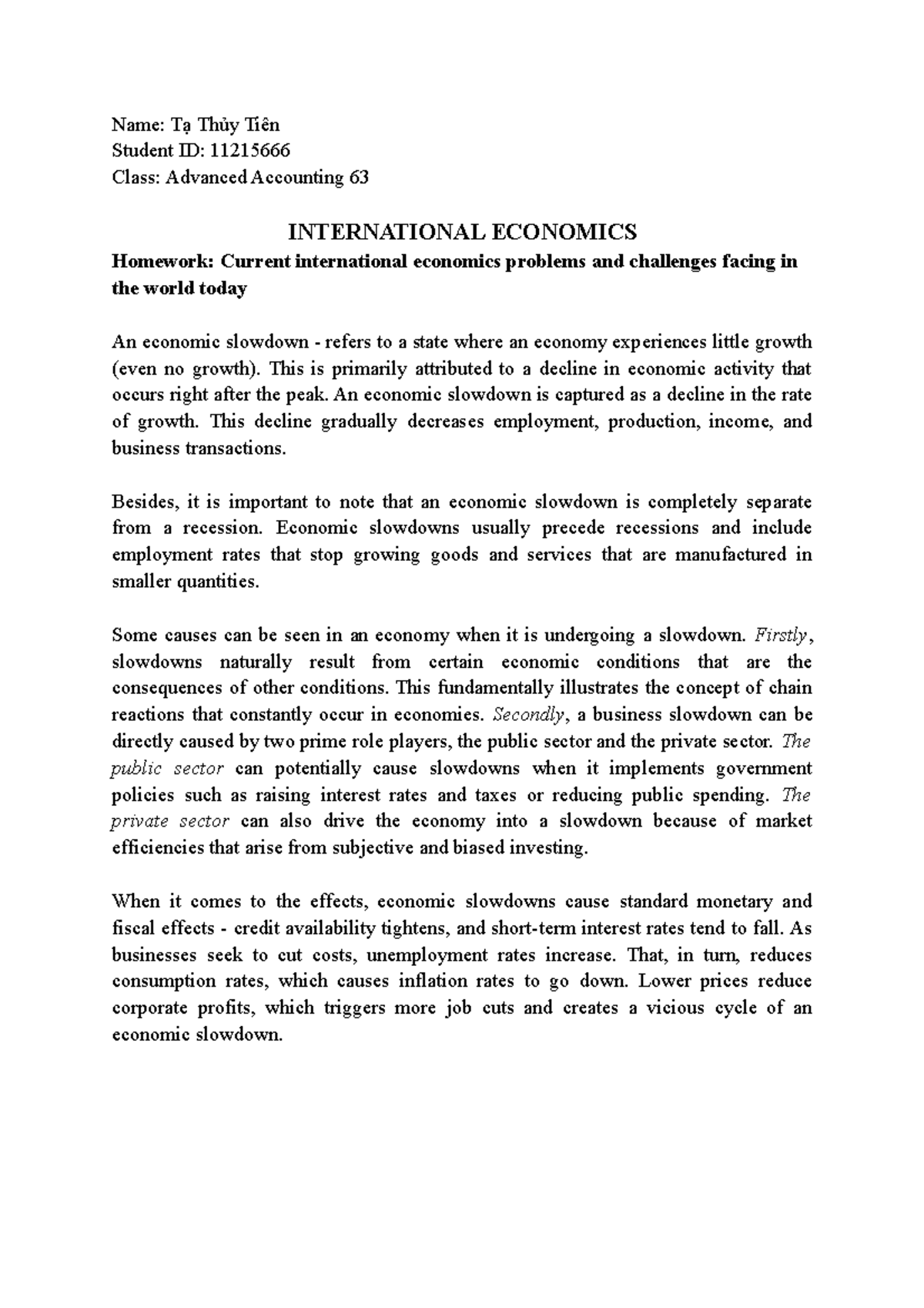HW - International Economics - Name: Tạ Thủy Tiên Student ID: 11215666 ...