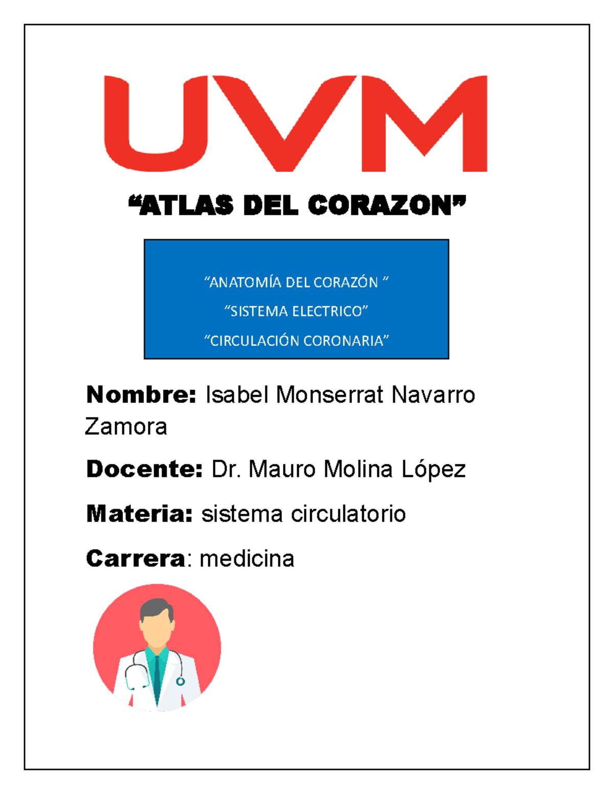 Atlas DEL Corazon - Lecture notes 6 - “ATL AS DEL CO RAZON” Nombre ...