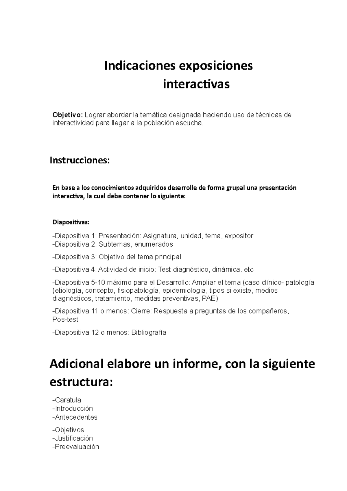Archivotareasilabo 202261010753 - Indicaciones exposiciones interactivas Objetivo: Lograr ...