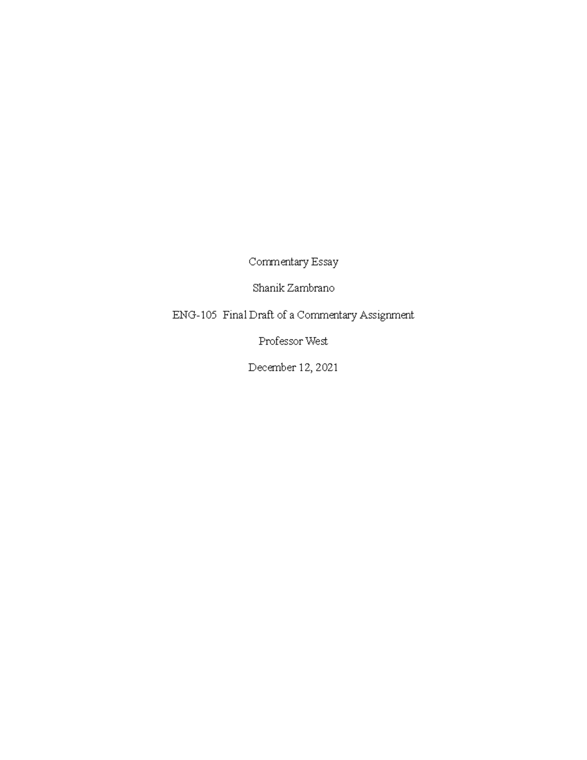 Commentary Essay - Commentary Essay Shanik Zambrano ENG-105 Final Draft ...