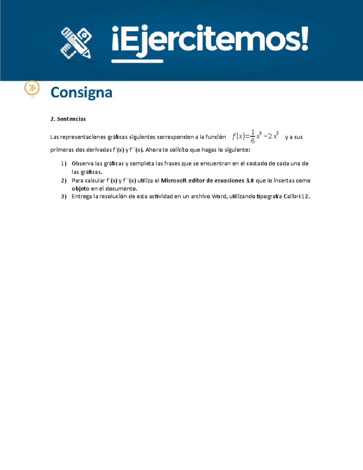 API3 - Consigna - Modelo a completar - Consigna Sentencias Las representaciones gráficas ...