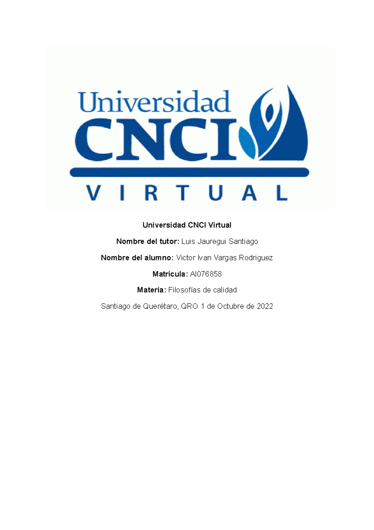 Proyecto Modular Calidad - Universidad CNCI Virtual Nombre del tutor: Luis Jauregui Santiago ...