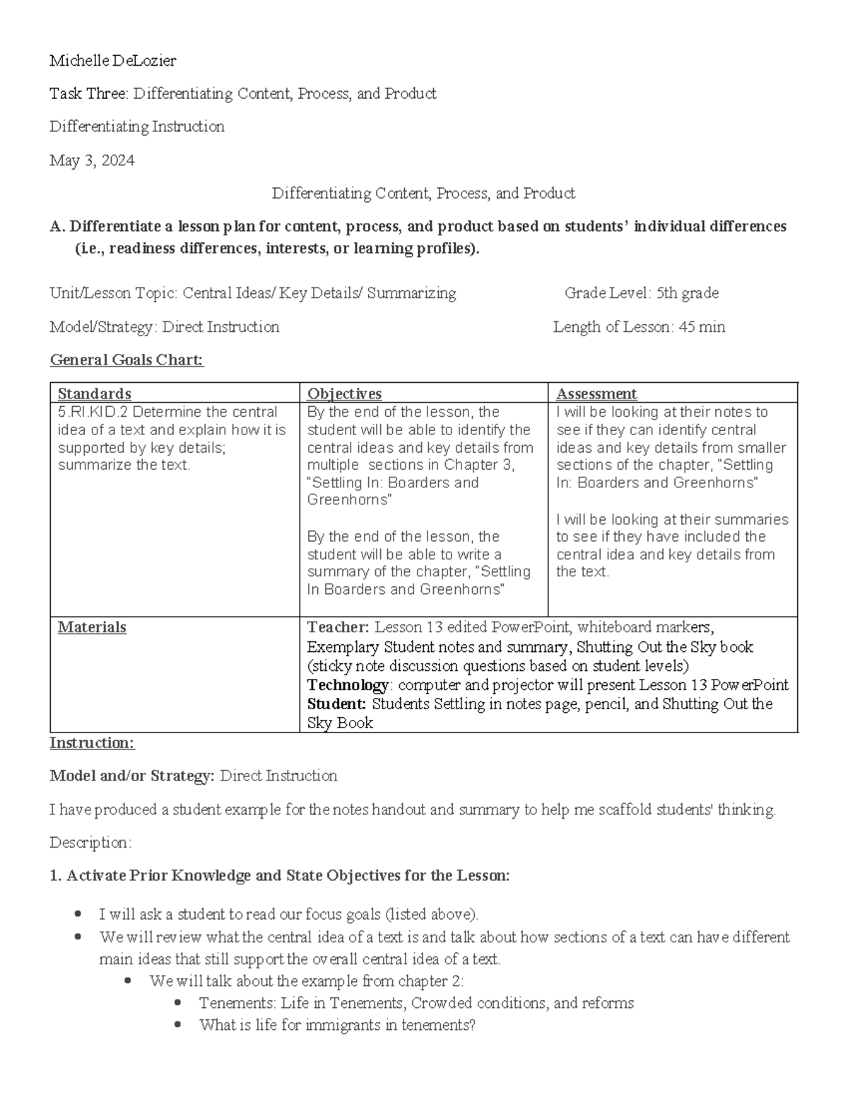 Task Three Differentiating Content, Process, and Product - Michelle DeLozier Task Three: - Studocu