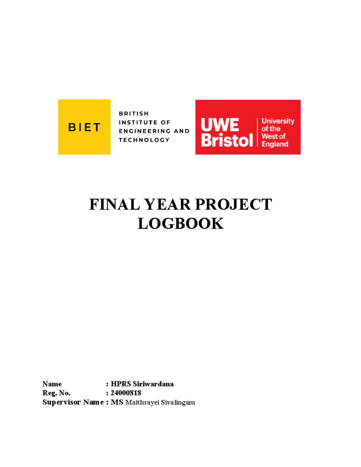 Log book - FINAL YEAR PROJECT LOGBOOK Name : HPRS Siriwardana Reg. No ...