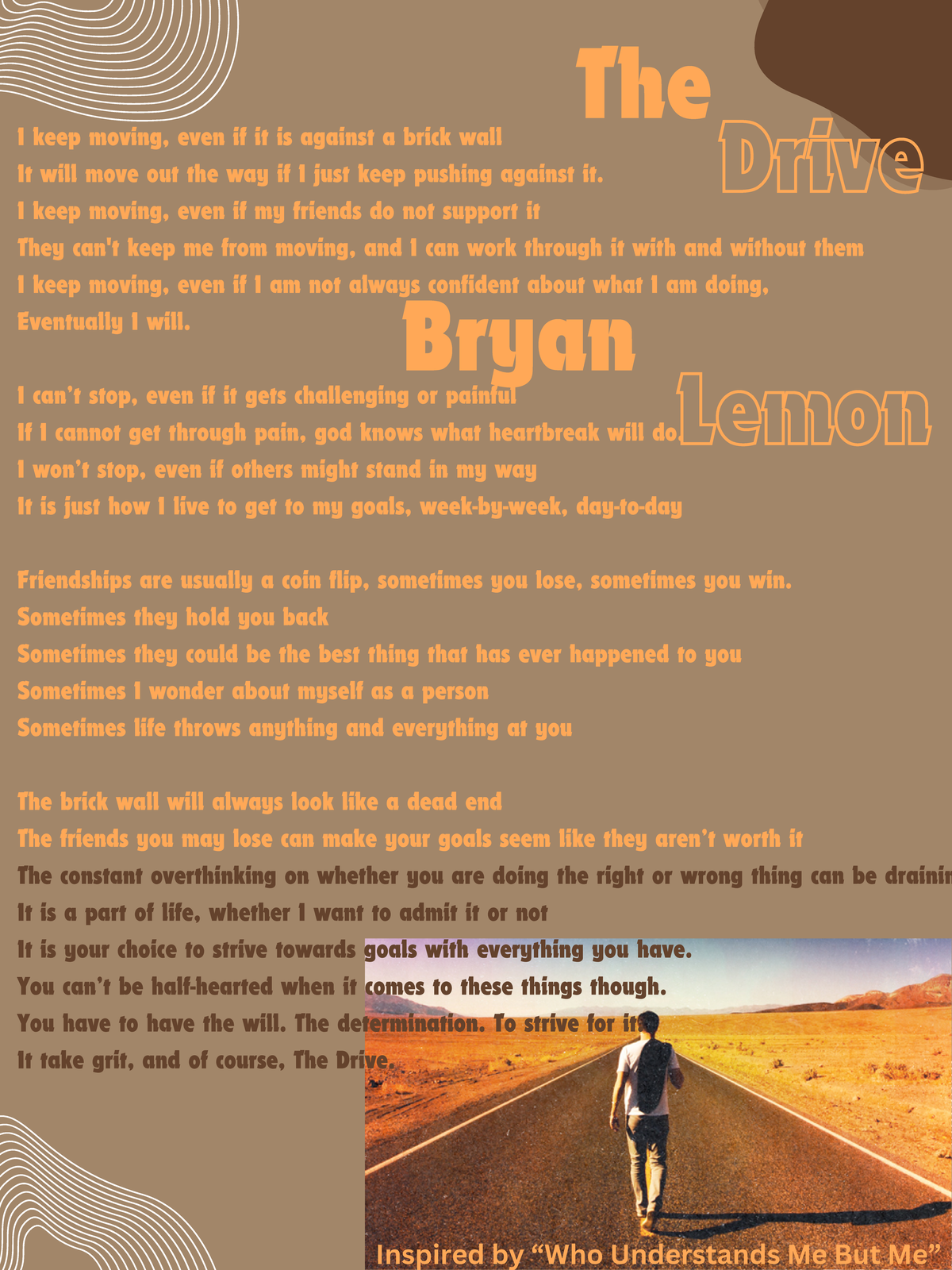Brimston - A poem for a project in 9th grade - The Drive I keep moving ...