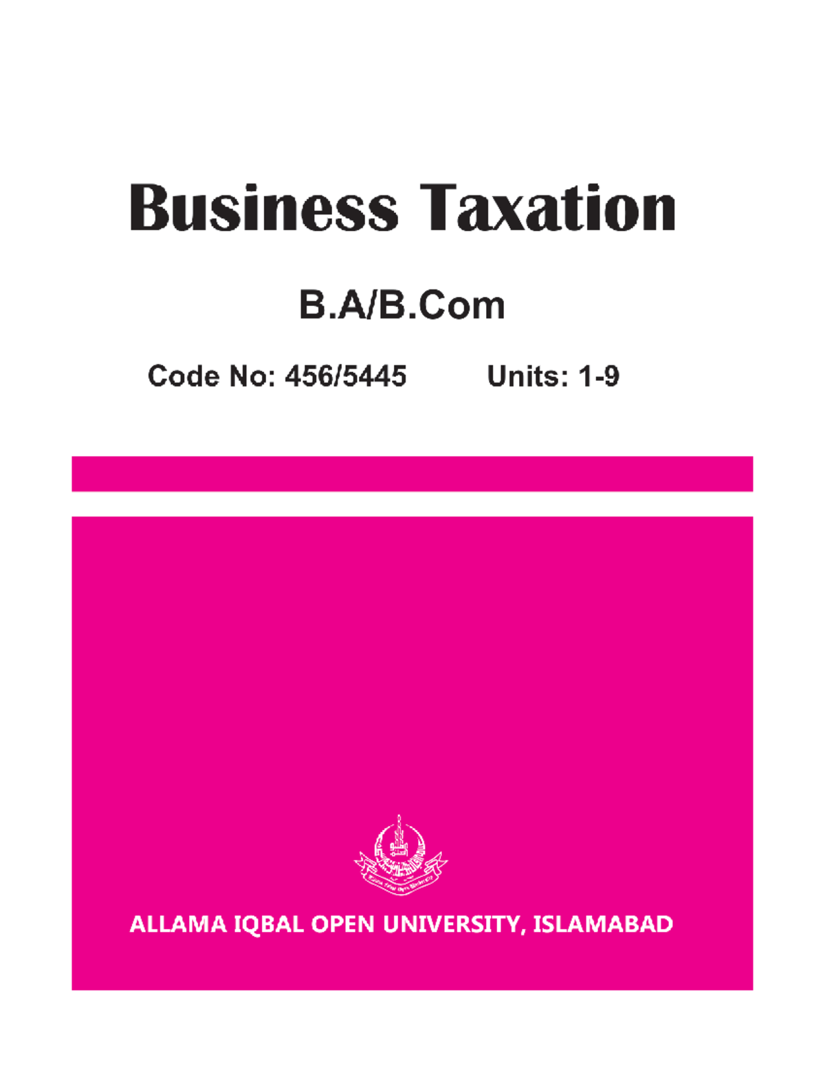 Corpoarte law of Pakistan - i BUSINESS TAXATION CODE No: 456 UNITS: 1 ...