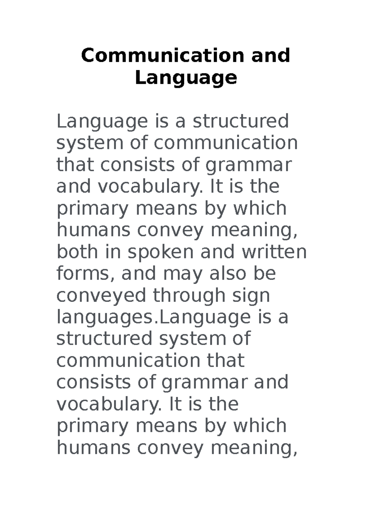 Language - notes - Communication and Language Language is a structured ...