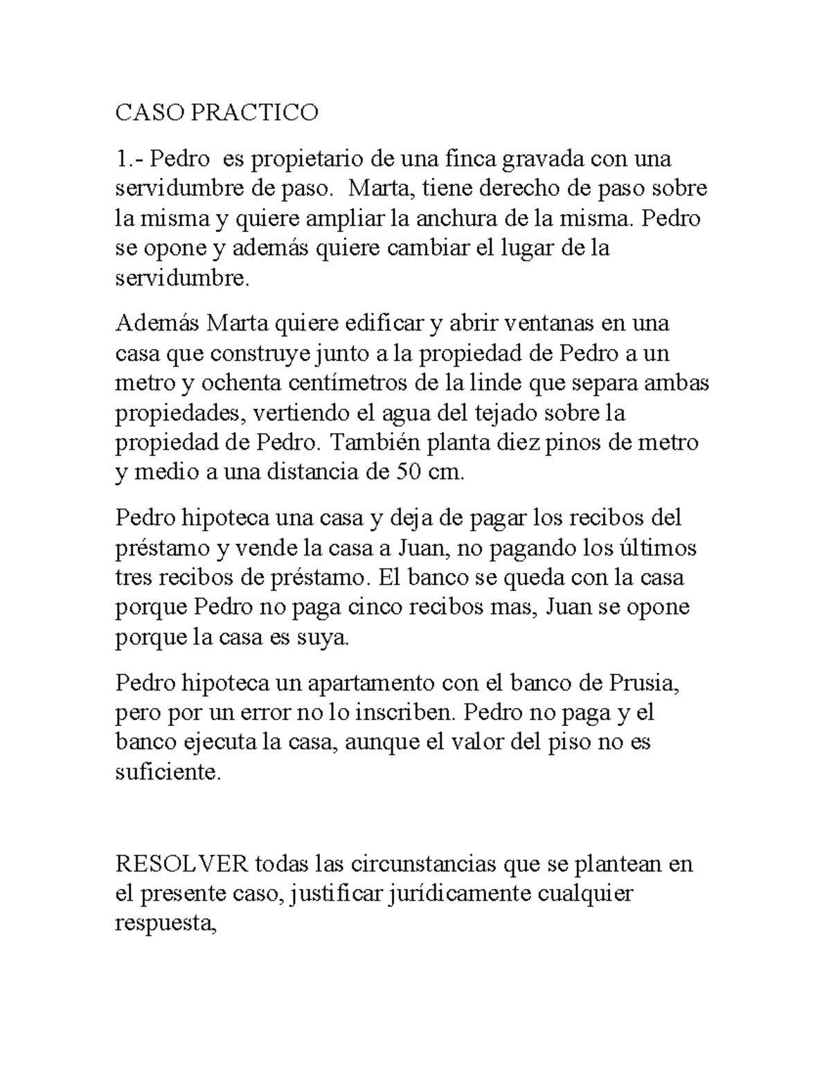 Caso practico derechos reales 24 mayo 5 - CASO PRACTICO 1.- Pedro es ...