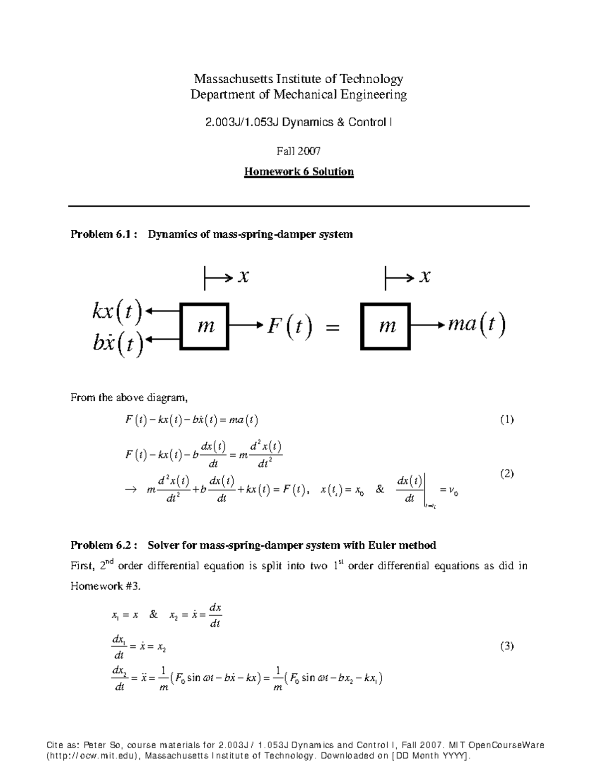 Homework 06 Solution MIT Dyanmics and Control - 2. 003J - MIT - Studocu