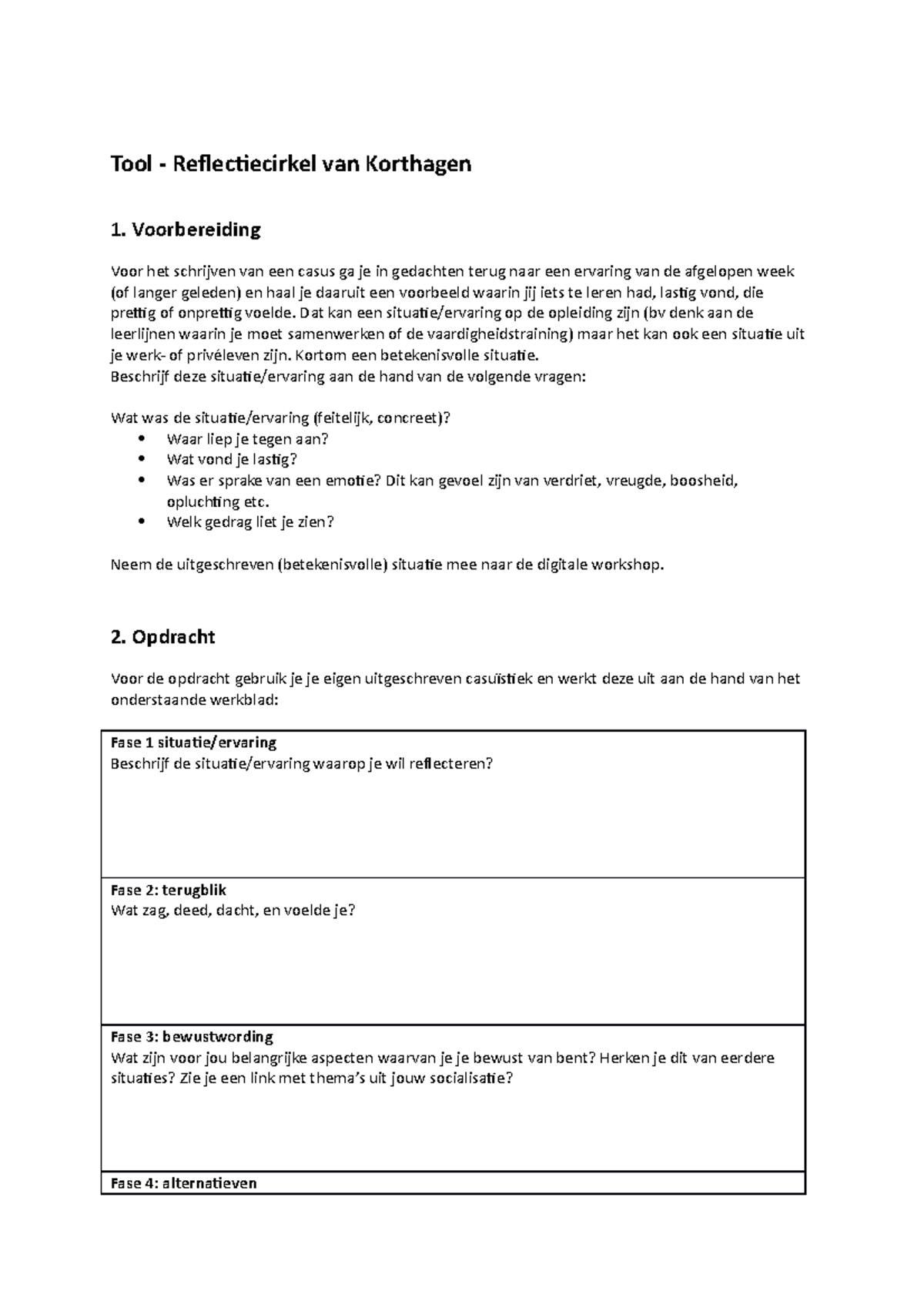 Tool Reflectiecirkel van Korthagen - Tool - Reflectiecirkel van Korthagen 1. Voorbereiding Voor ...