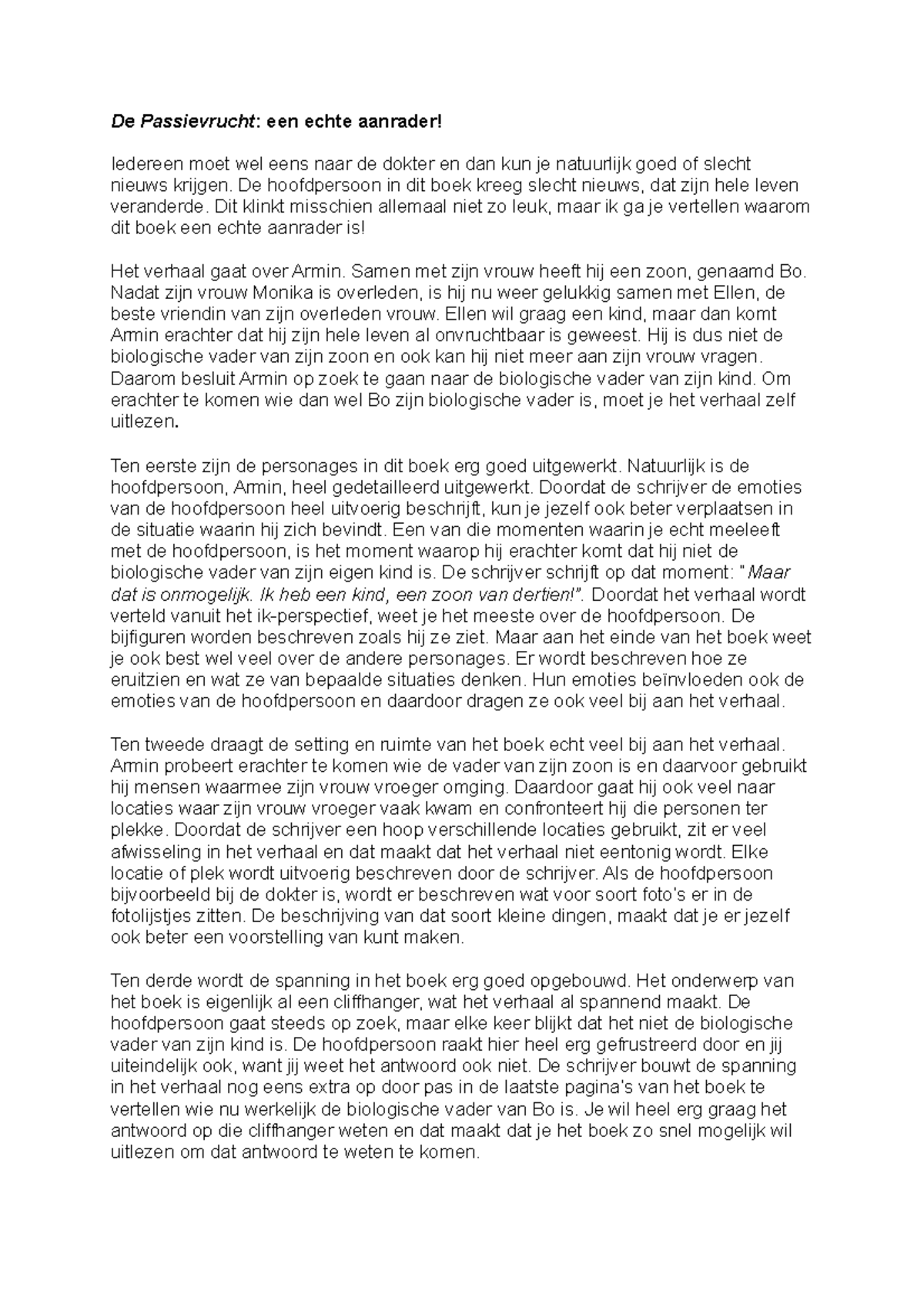 De Passievrucht - De hoofdpersoon in dit boek kreeg slecht nieuws, dat ...