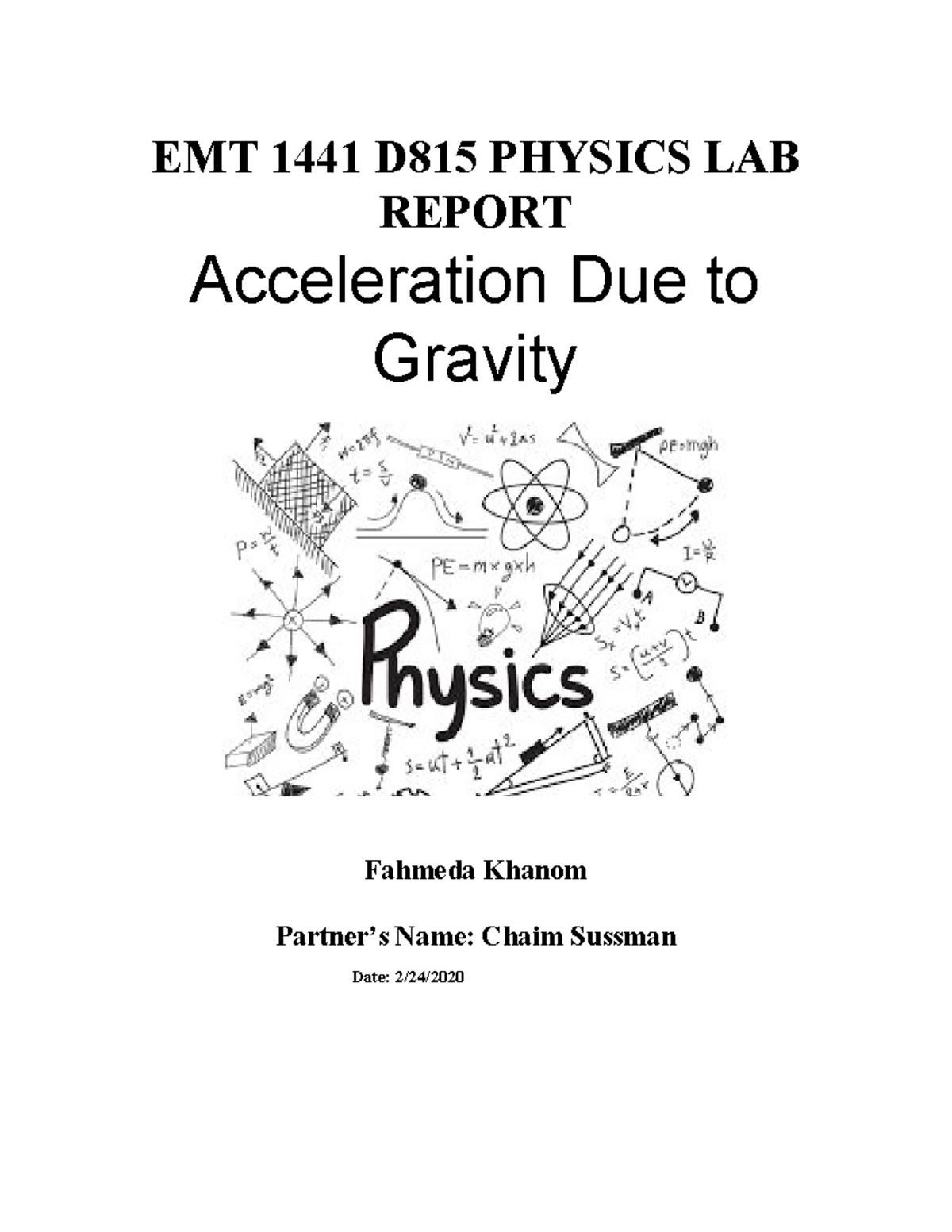 Physics lab report # 3 - EMT 1441 D815 PHYSICS LAB REPORT Acceleration ...