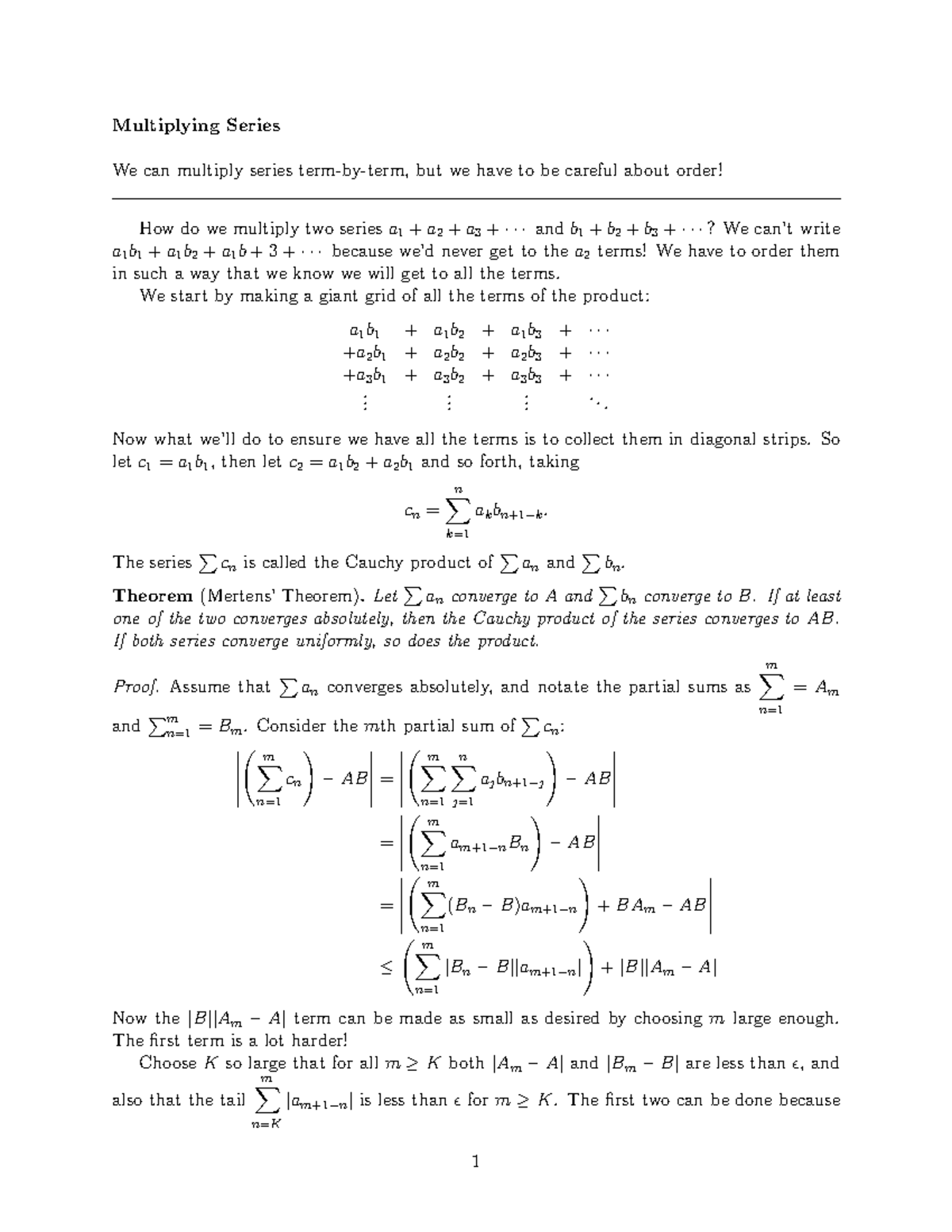 21 Multiplying series - Multiplying Series We can multiply series term ...