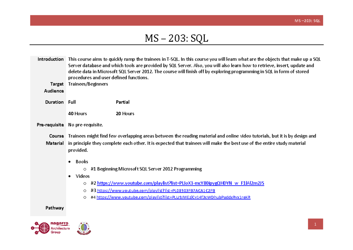 SQL Pathway - MS – 203: SQL Introduction This course aims to quickly ...