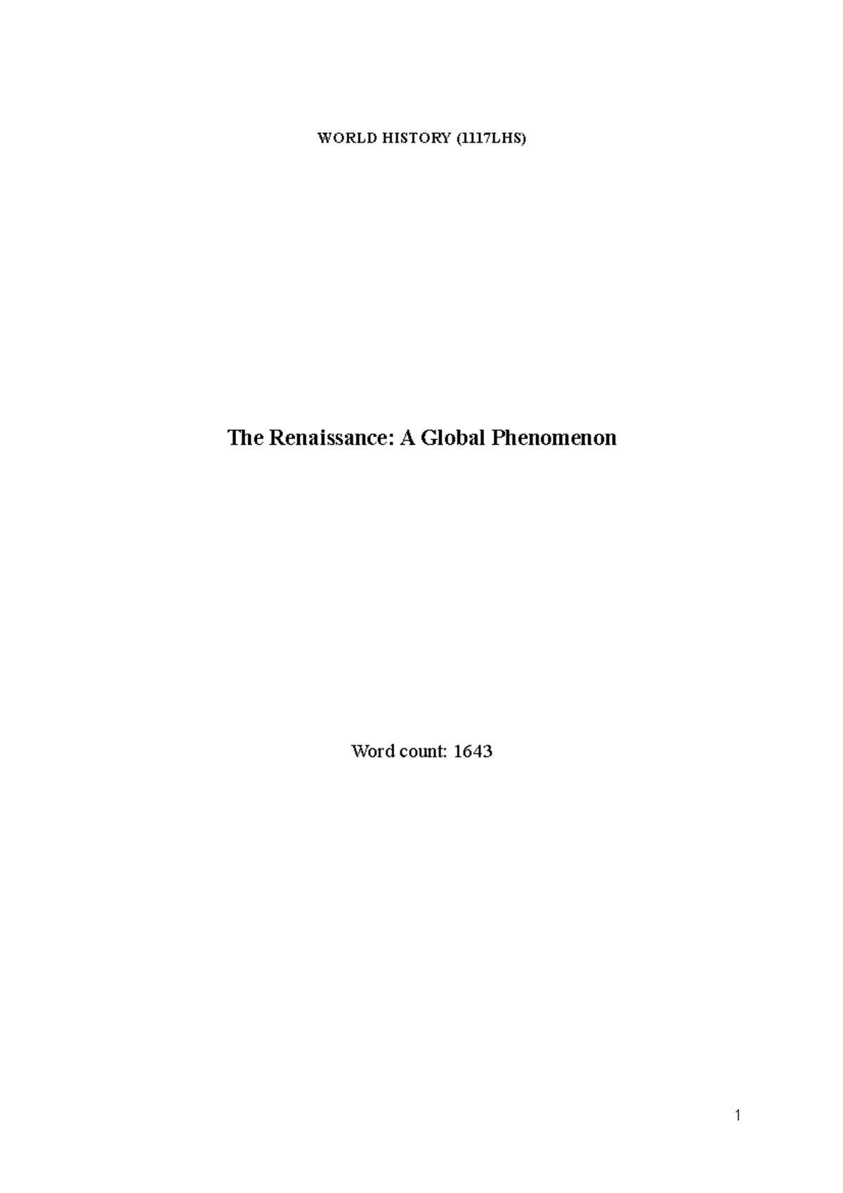 1117LHS A3 Major Essay Global Renaissance - WORLD HISTORY (1117LHS) The ...