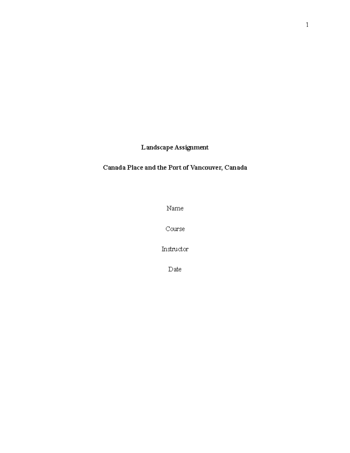 Landscape Assignment - Landscape Assignment Canada Place and the Port ...