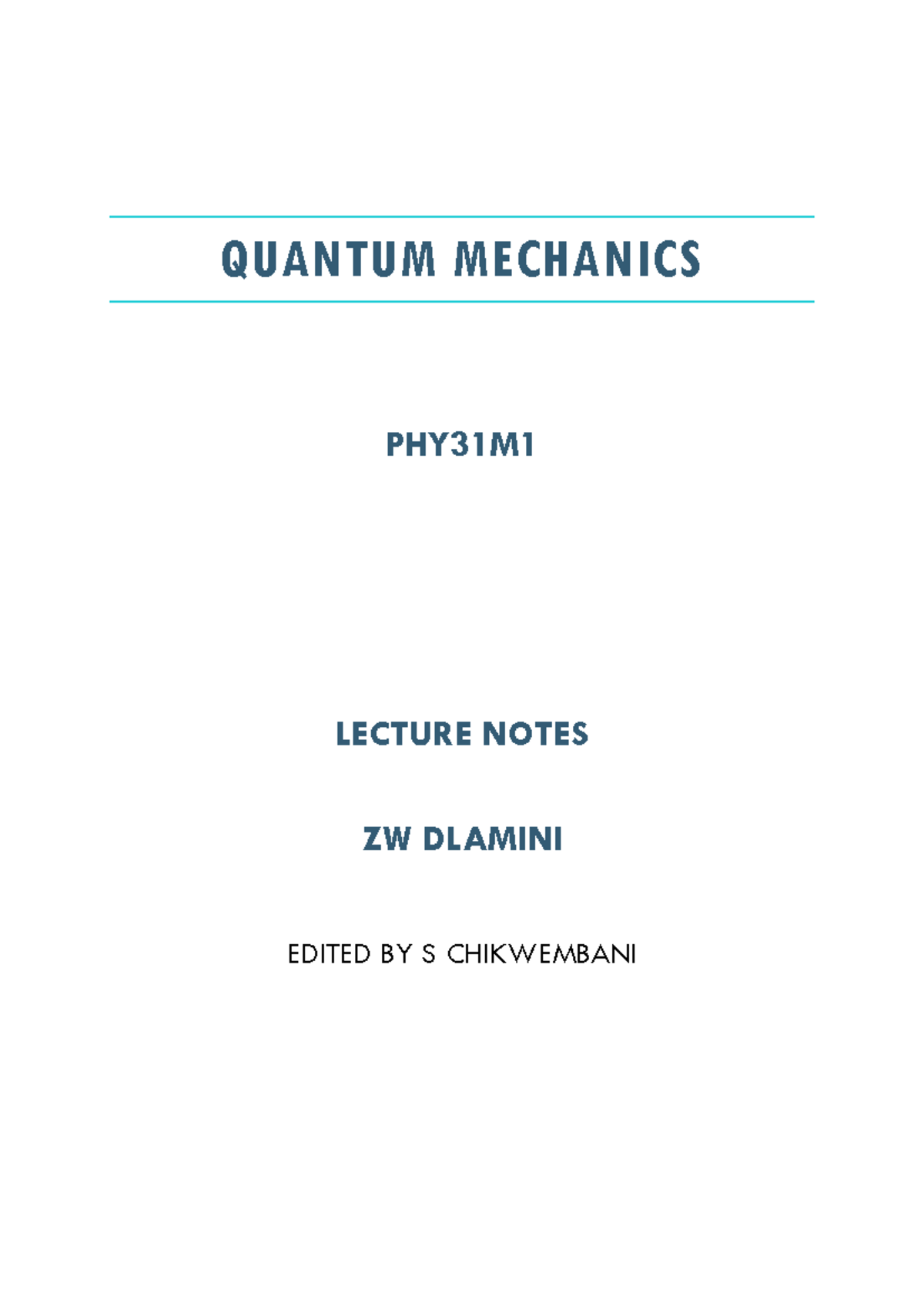Quantum Mechanics Notes (08 May) - QUANTUM MECHANICS PHY31M LECTURE ...