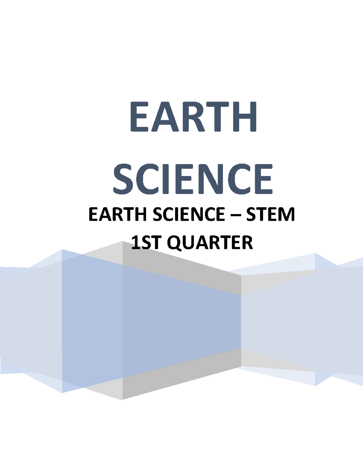 ES 1ST Quarter 1 - Lecture notes 1 - EARTH SCIENCE EARTH SCIENCE – STEM ...