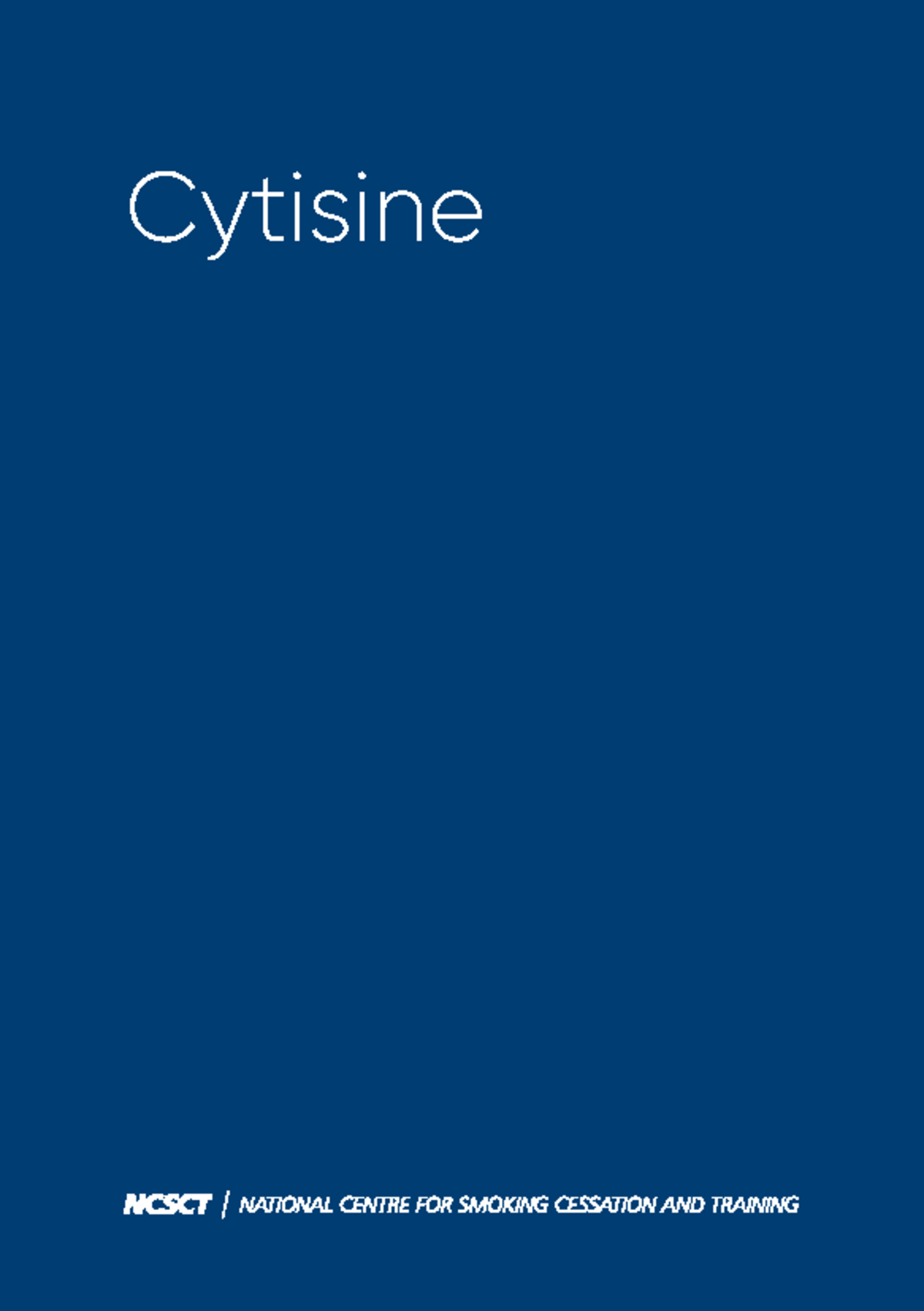 Cytisine - Cytisine Cytisine Authors: Robert West, Magdalena Cedzyńska ...