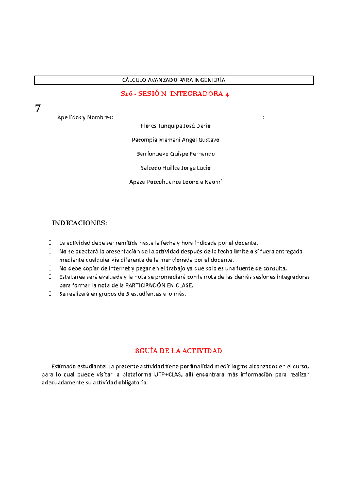 Sesión integradora 4 - CÁLCULO AVANZADO PARA INGENIERÍA S16 - SESIÓ N INTEGRADORA 4 7 Apellidos ...