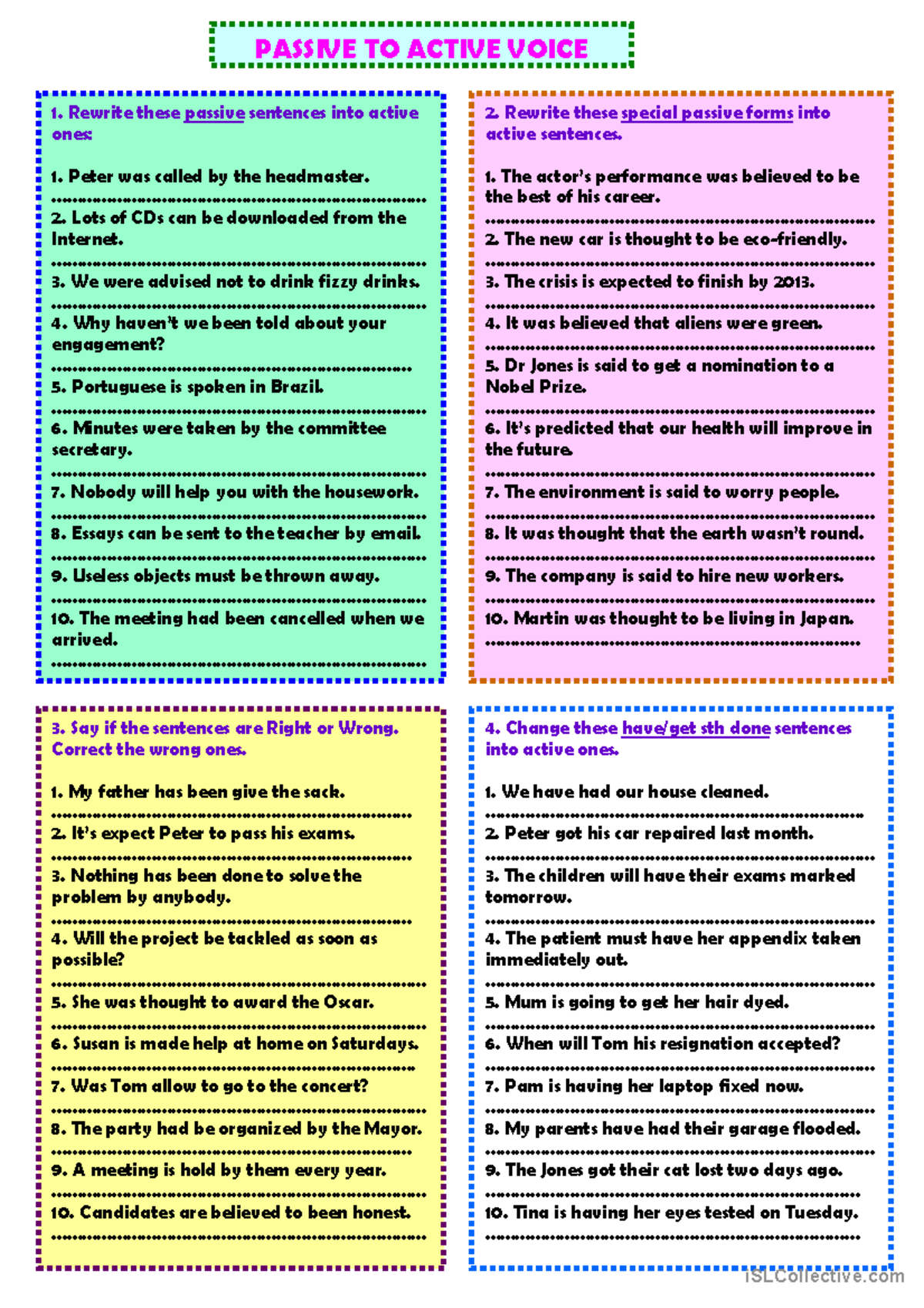 Passive TO Active - PASSIVE TO ACTIVE VOICE Rewrite these passive ...