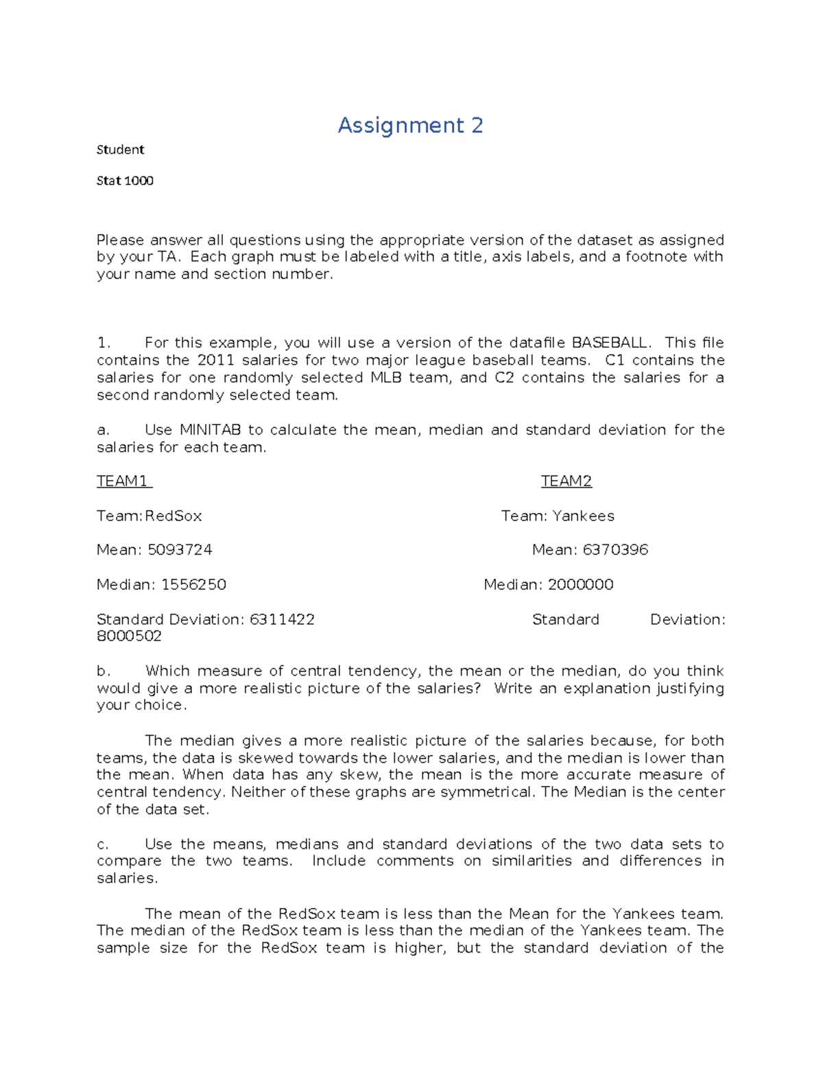 Minitab Assignment 2 - Assignment 2 Student Stat 1000 Please answer all questions using the ...