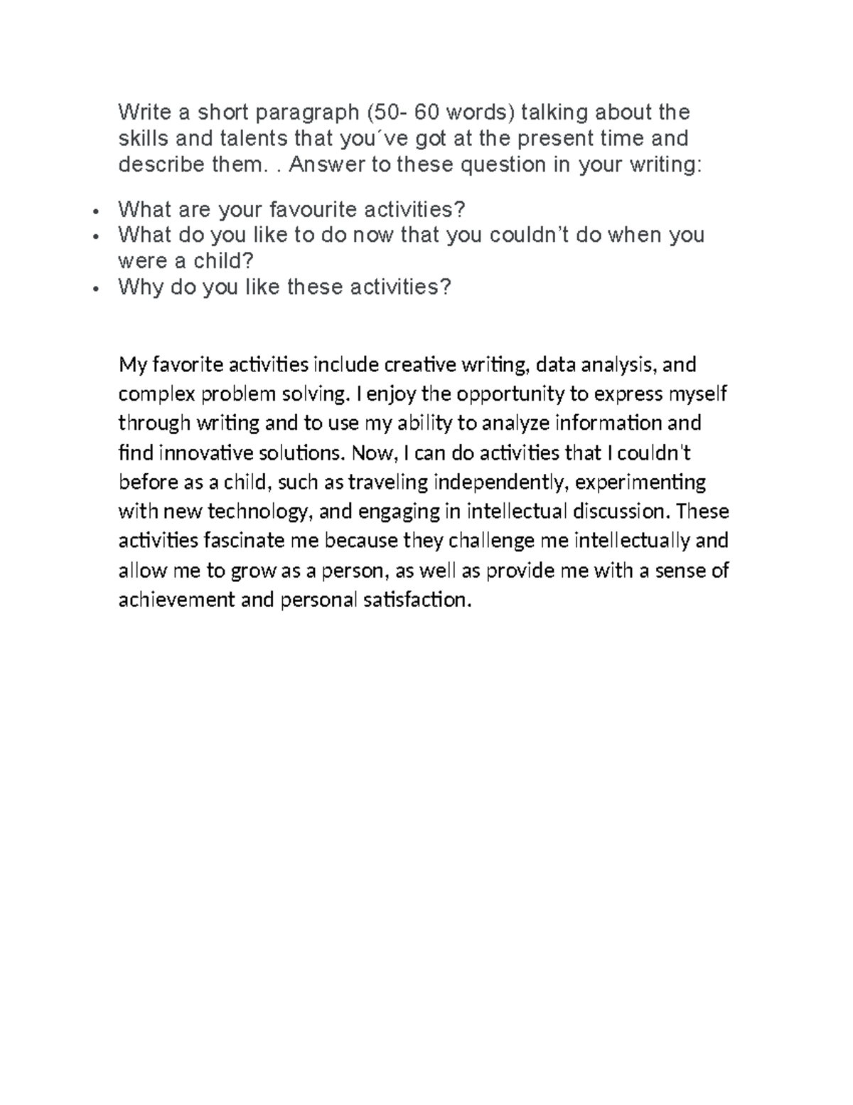 Write a short paragraph - . Answer to these question in your writing ...