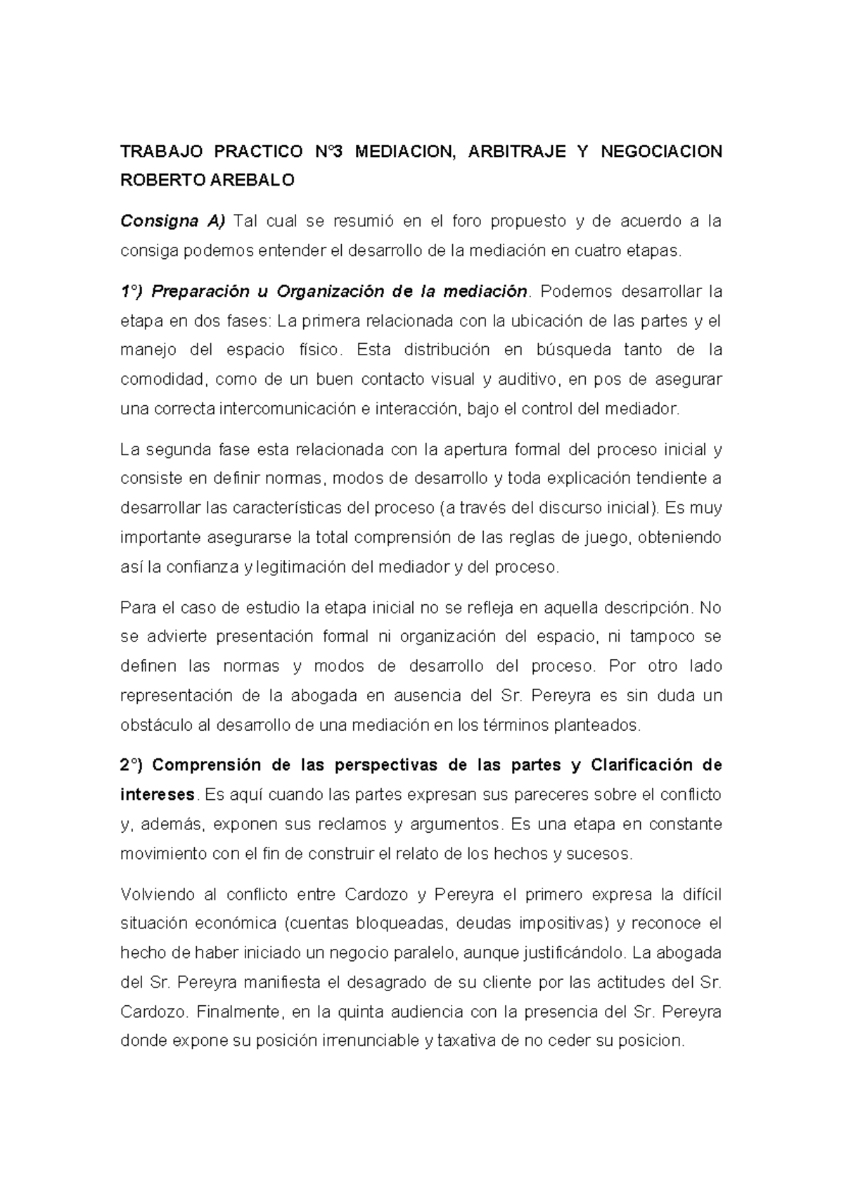Trabajo Practico N°3 Roberto Arebalo - TRABAJO PRACTICO N°3 MEDIACION, ARBITRAJE Y NEGOCIACION ...